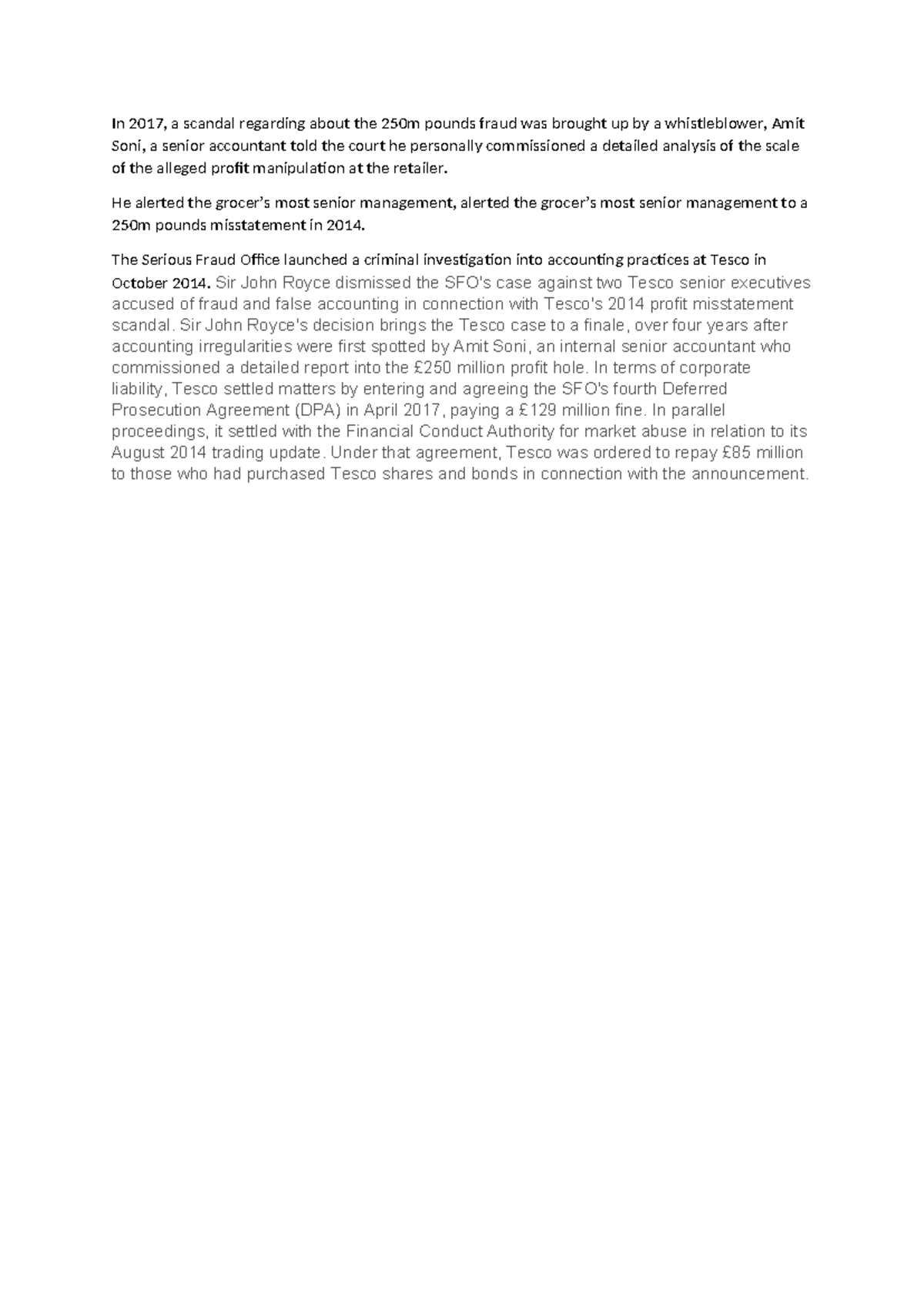 Whistleblower - In 2017, a scandal regarding about the 250m pounds fraud was brought up by a ...