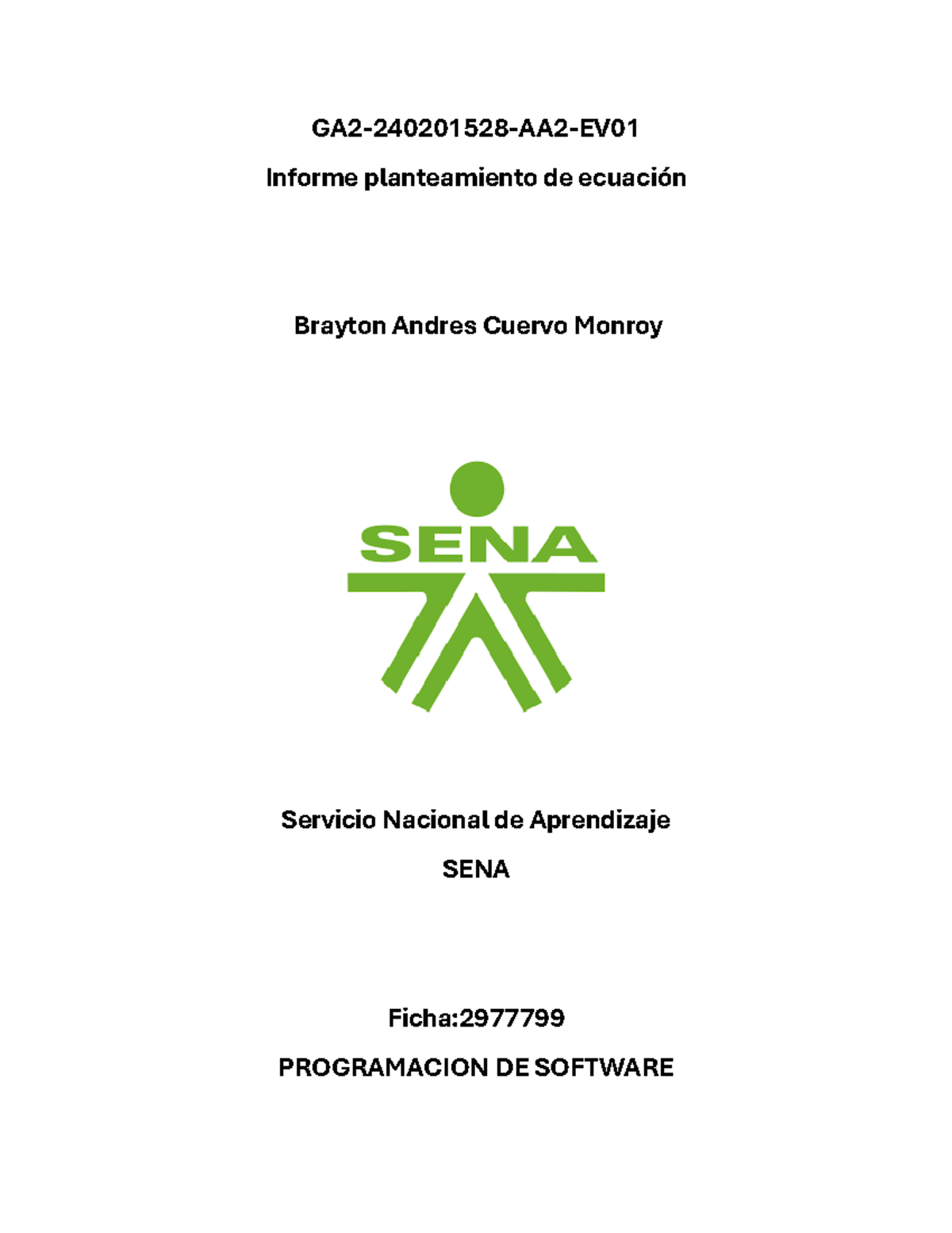 Informe planteamiento de ecuación GA2-2402015 28-AA2-EV01 - GA2- 240201528 - AA2-EV Informe ...