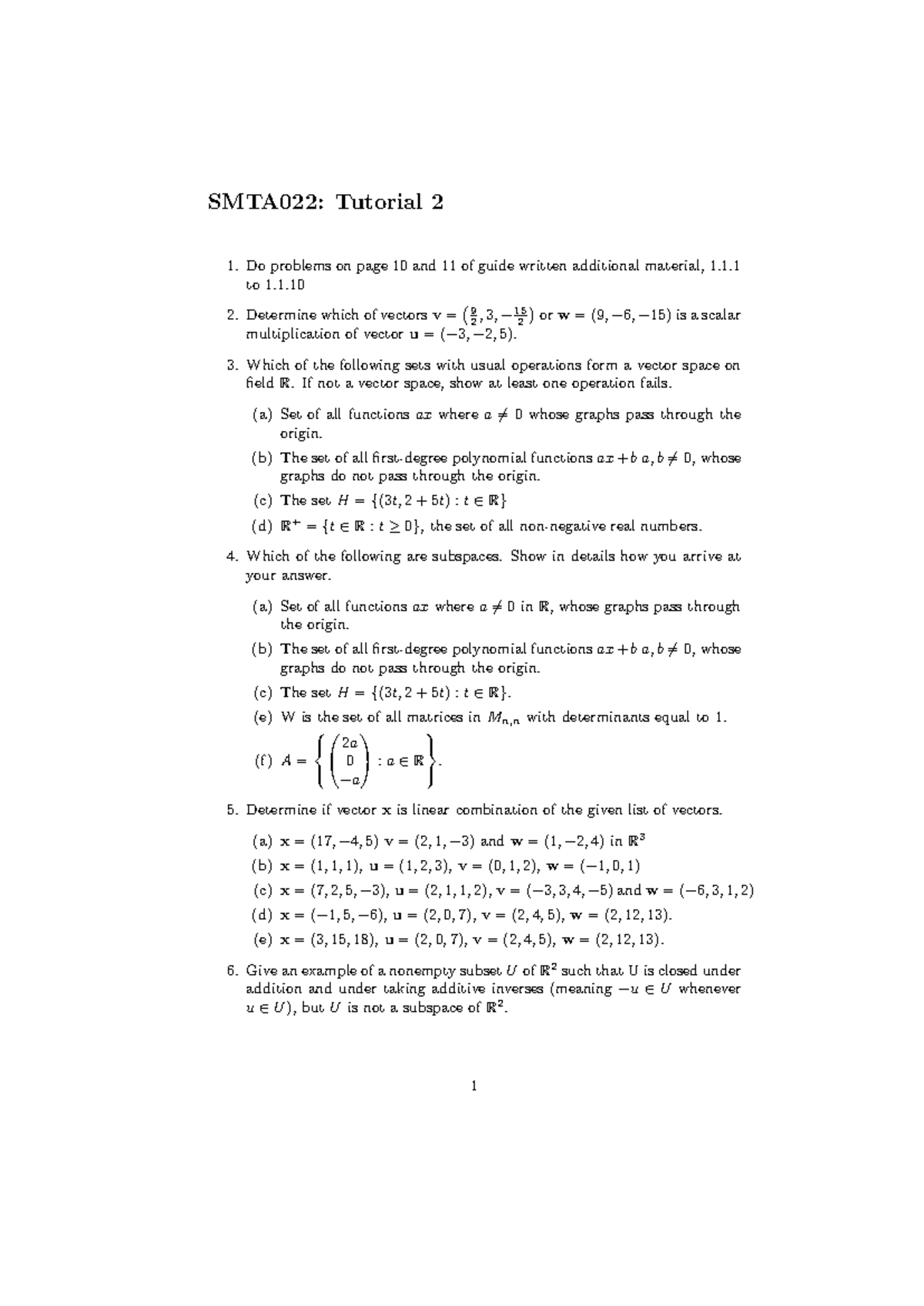 Tutorial 2 LA - for self study - SMTA022: Tutorial 2 Do problems on page 10 and 11 of guide ...