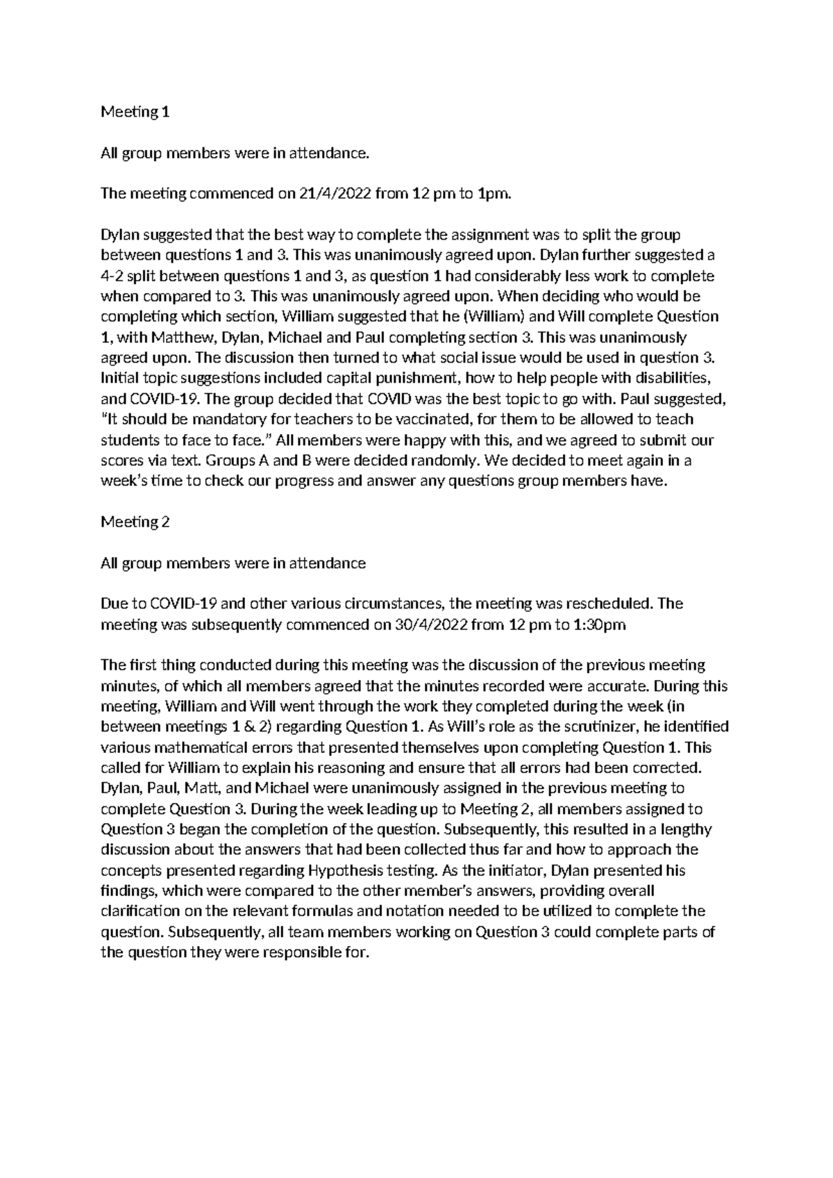 Minutes portion of group task - Meeting 1 All group members were in ...