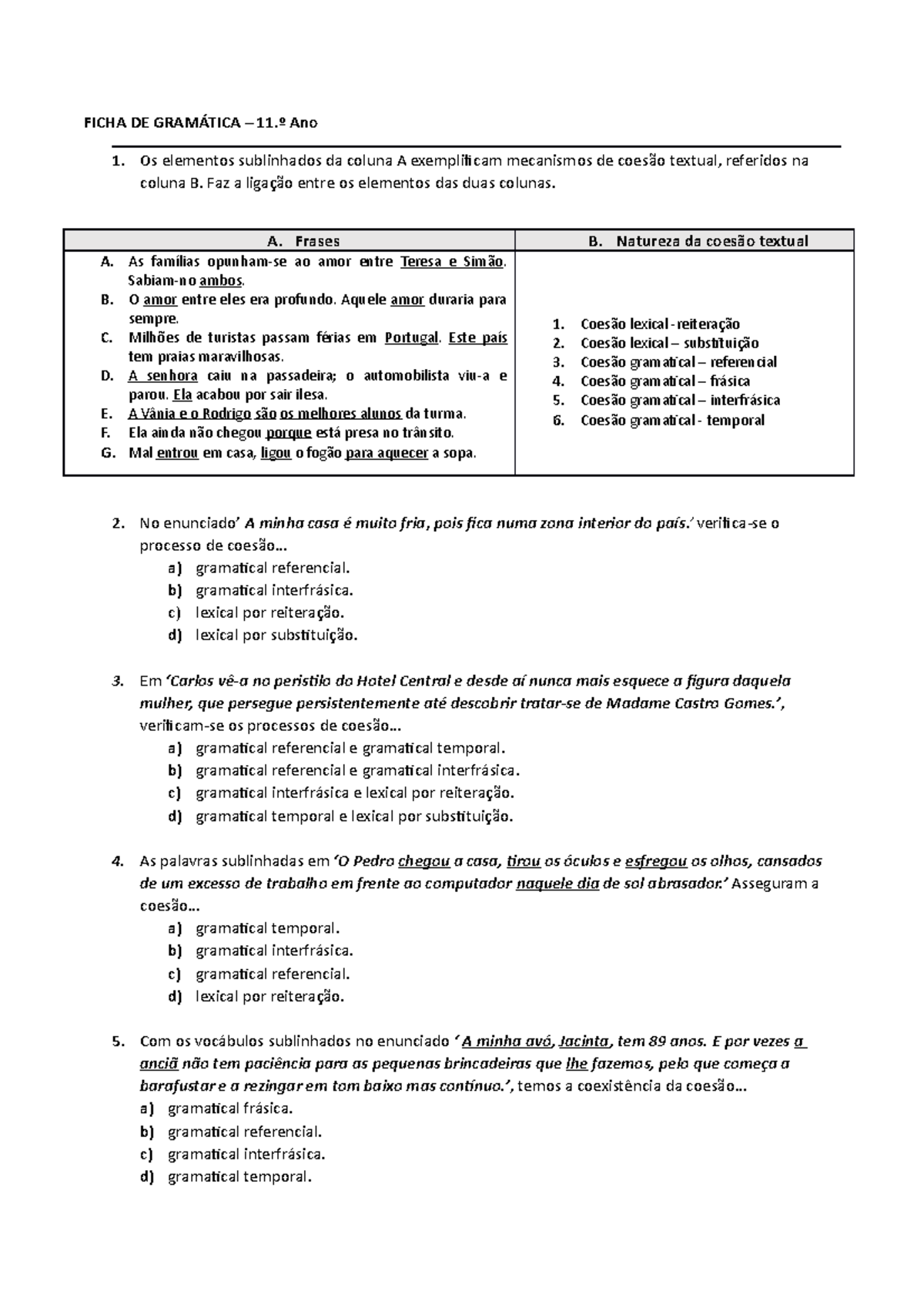 Ficha DE Gramática - FICHA DE GRAMÁTICA – 11.º Ano Os elementos sublinhados da coluna A ...