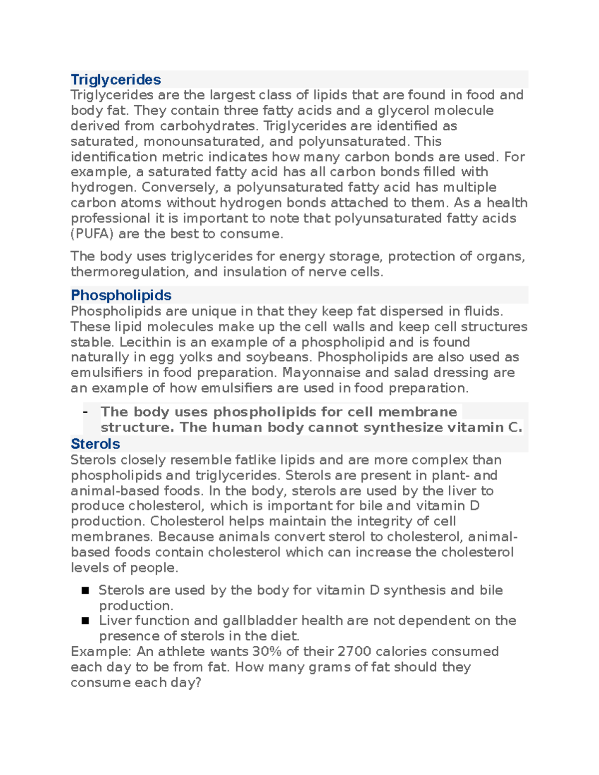 Quiz 3 Nutri - Question Course Test - Triglycerides Triglycerides are ...