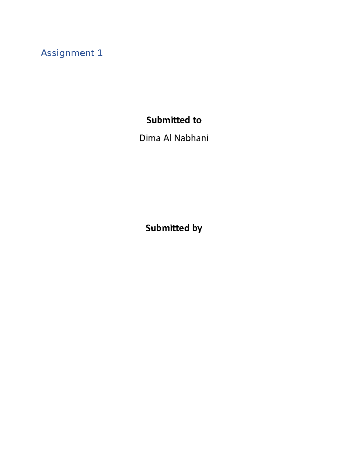 System Analysis design Assignment 1 - Assignment 1 Submitted to Dima Al Nabhani Submitted by ...