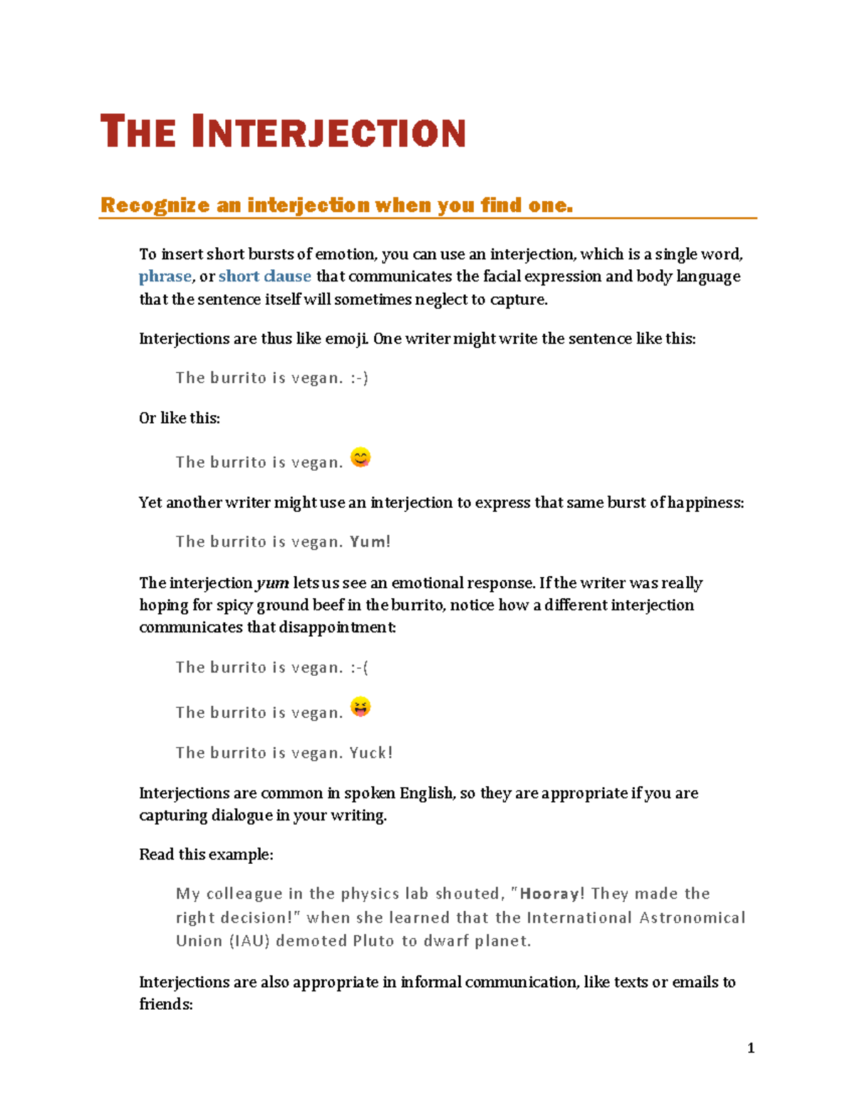 Interjection - To insert short bursts of emotion, you can use an ...