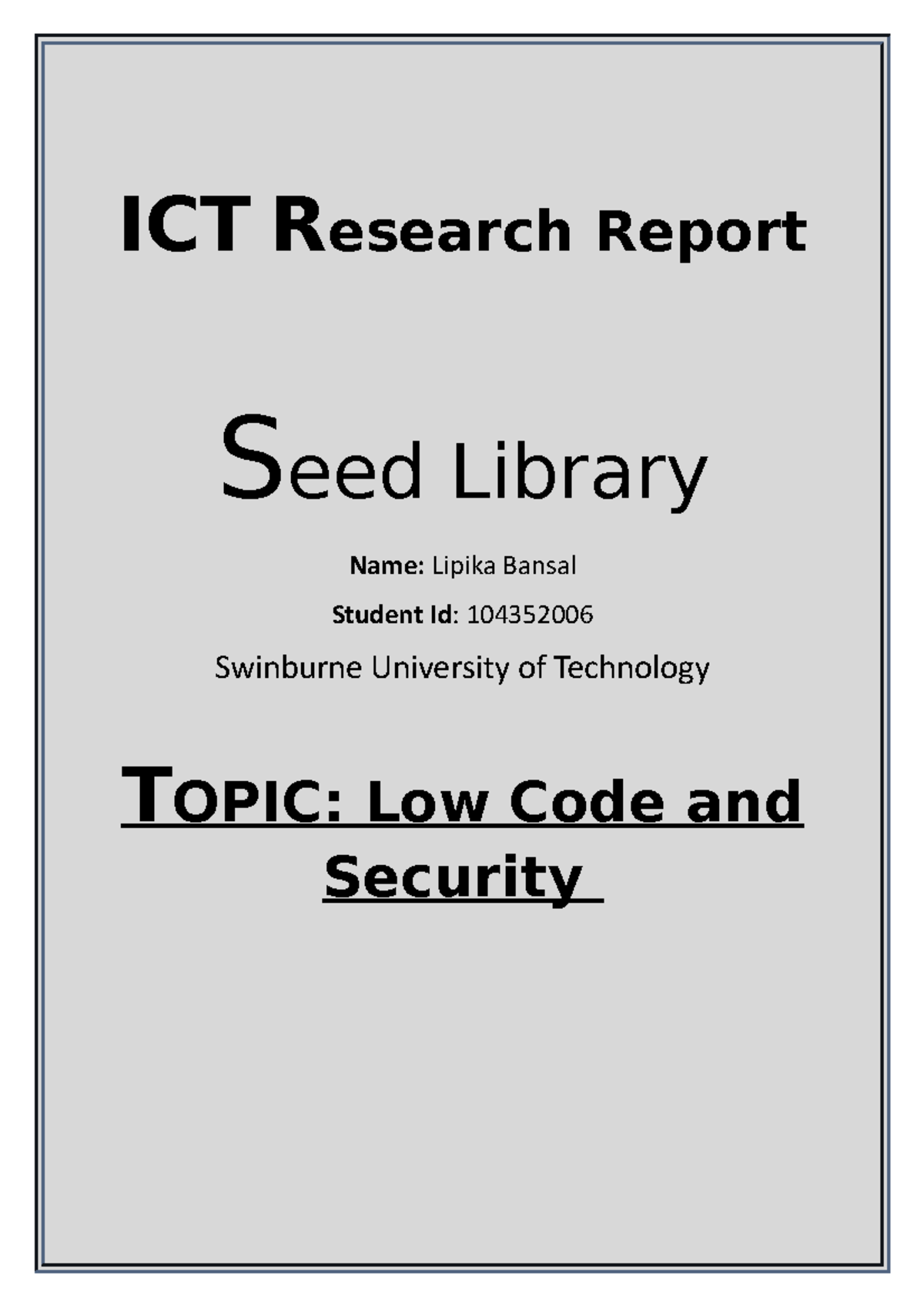 Assignment 1 - EXCELLENT - ICT Research Report Seed Library Name ...