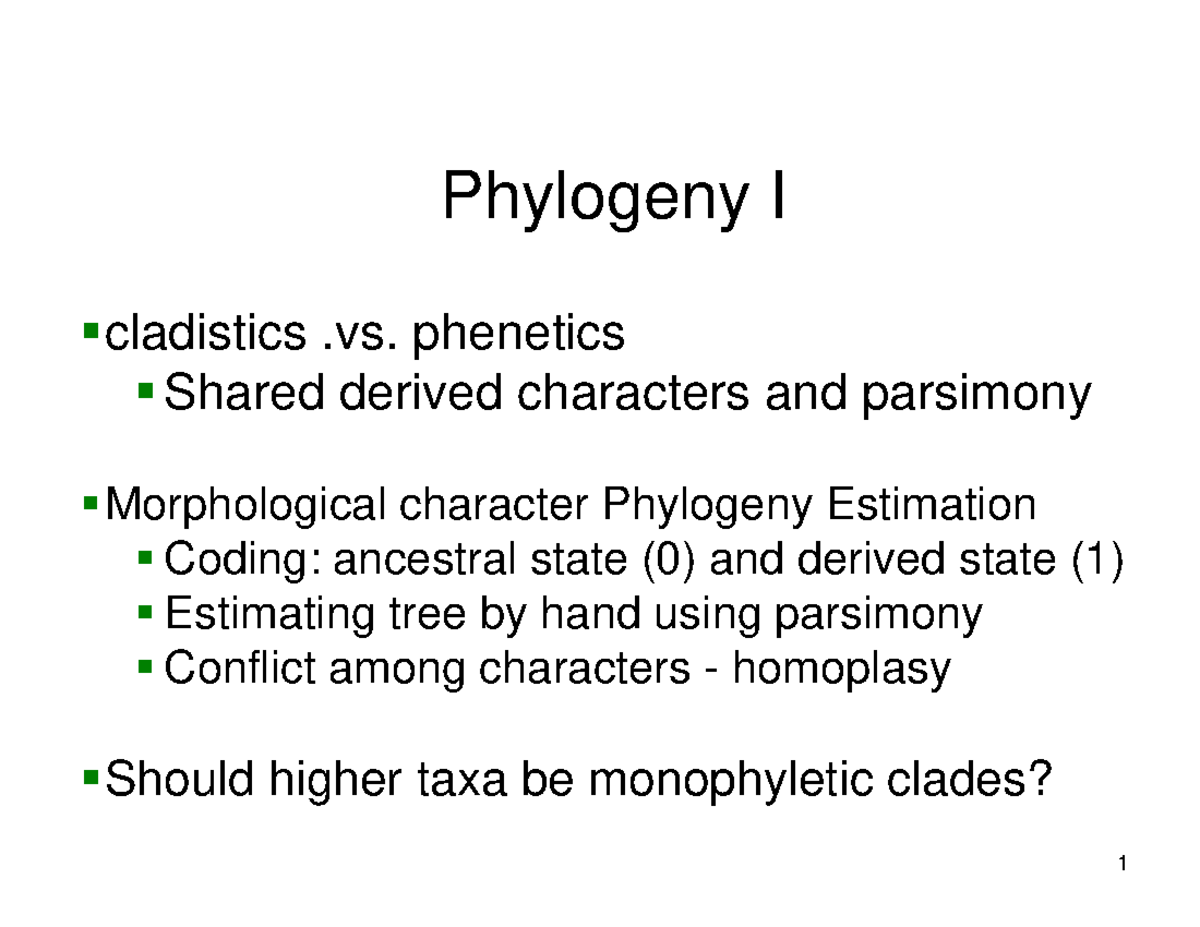 Lecture 4 Phylogeny I1 - Phylogeny I cladistics .vs. phenetics Shared ...