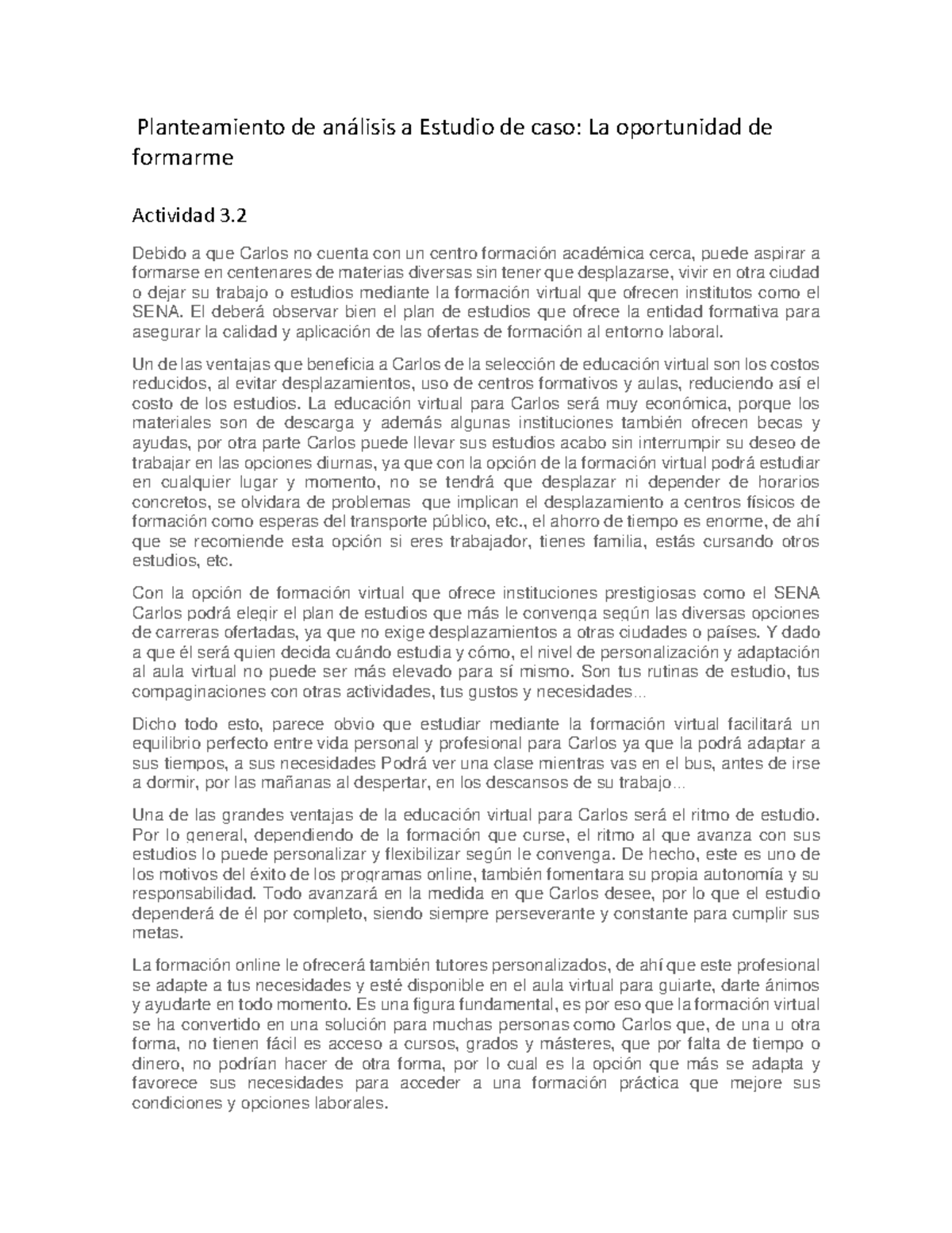 Planteamiento de análisis a Estudio de caso Actividad 3 - Warning: TT: undefined function: 32 ...
