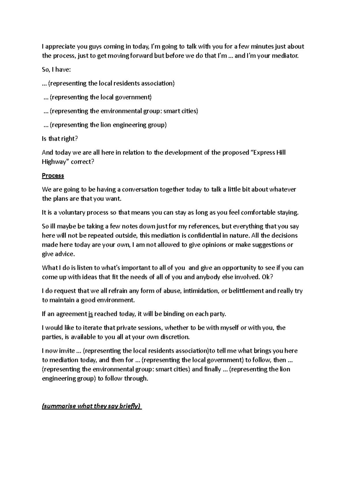 Script for role play assignment - I appreciate you guys coming in today ...