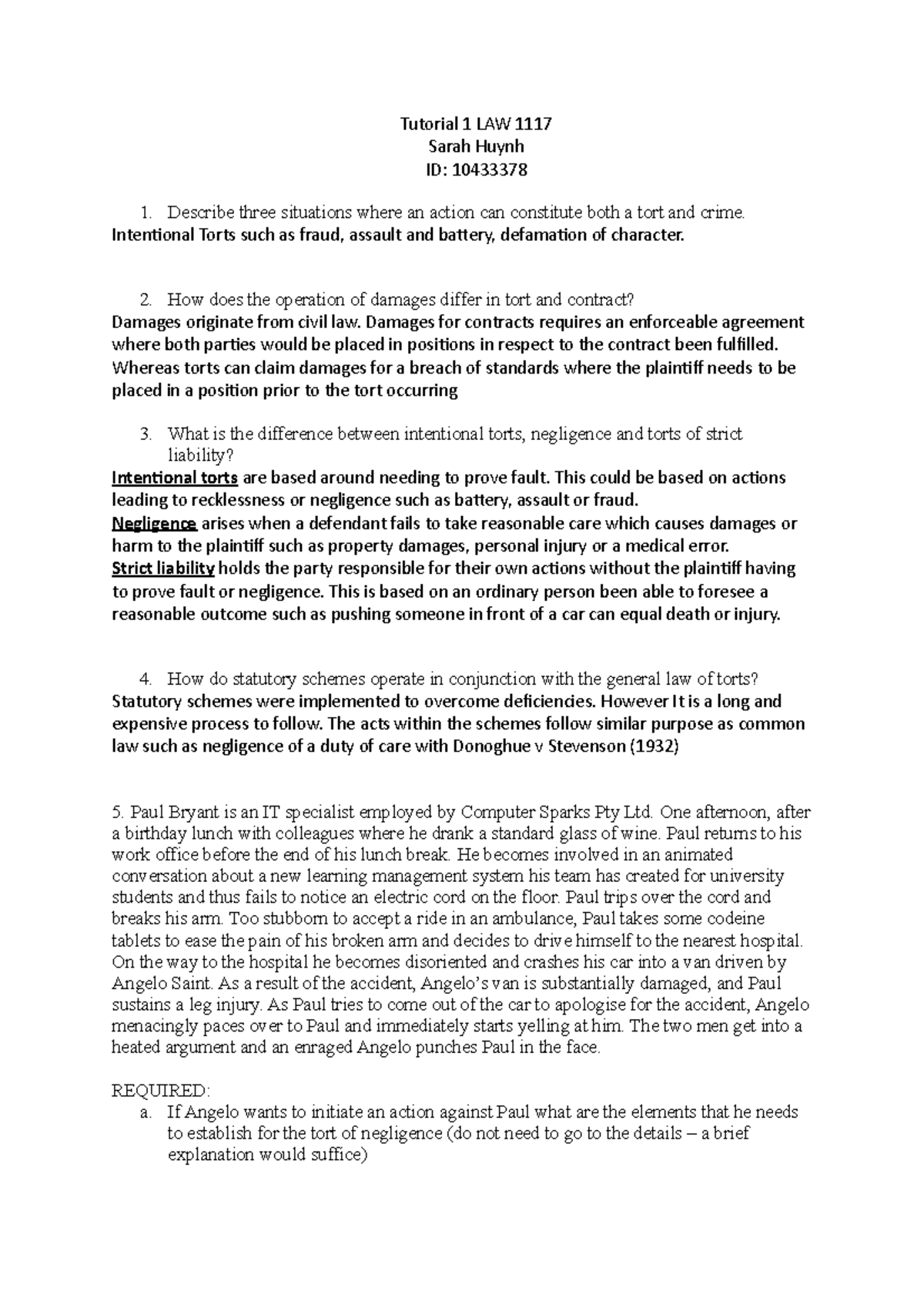 Tutorial 1 Tort - tute1 - Tutorial 1 LAW 1117 Sarah Huynh ID: 10433378 ...