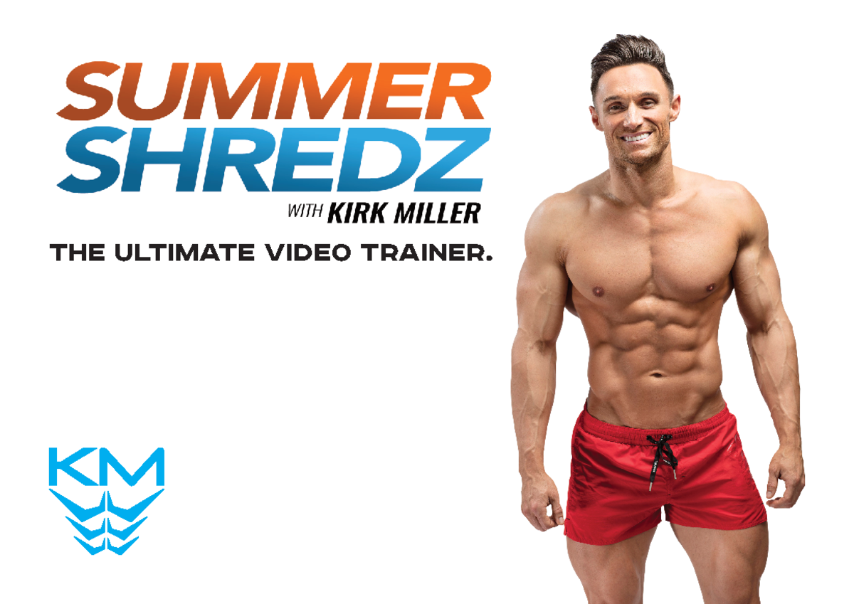 Summer-Shredz - Summer Shredz - the ultimate video trainer. contents ...