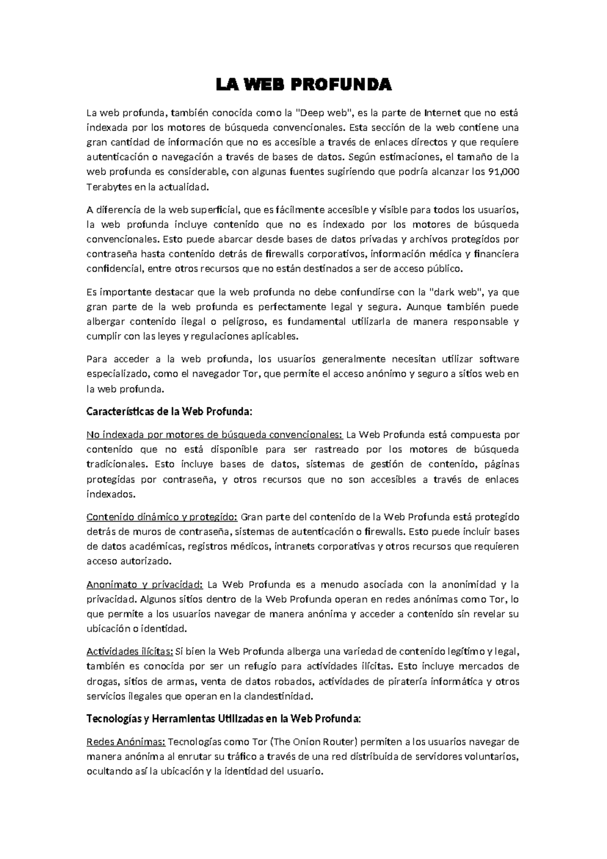 LA WEB Profunda - LA WEB PROFUNDA La web profunda, también conocida como la "Deep web", es - Studocu