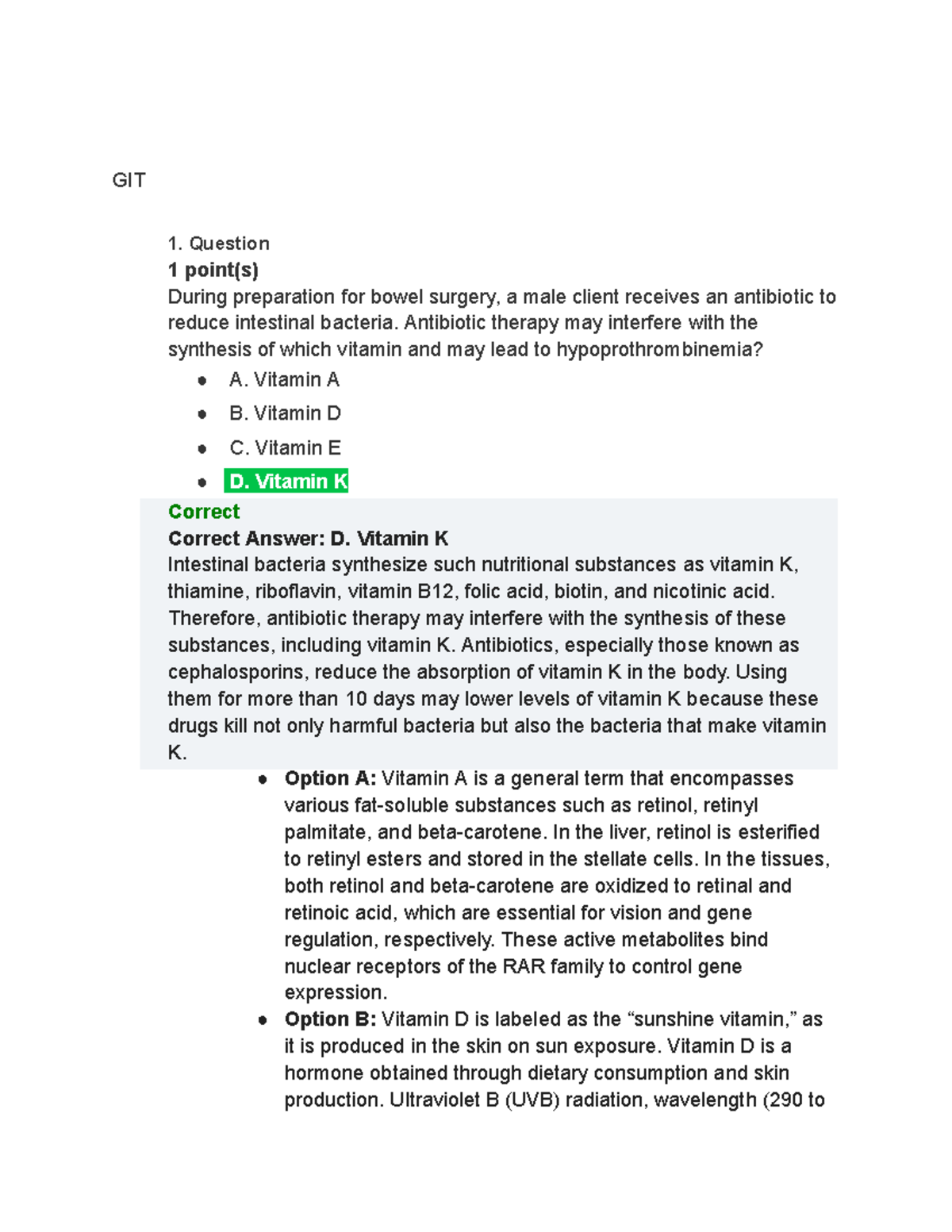 GIT - GIT Question 1 point(s) During preparation for bowel surgery, a ...