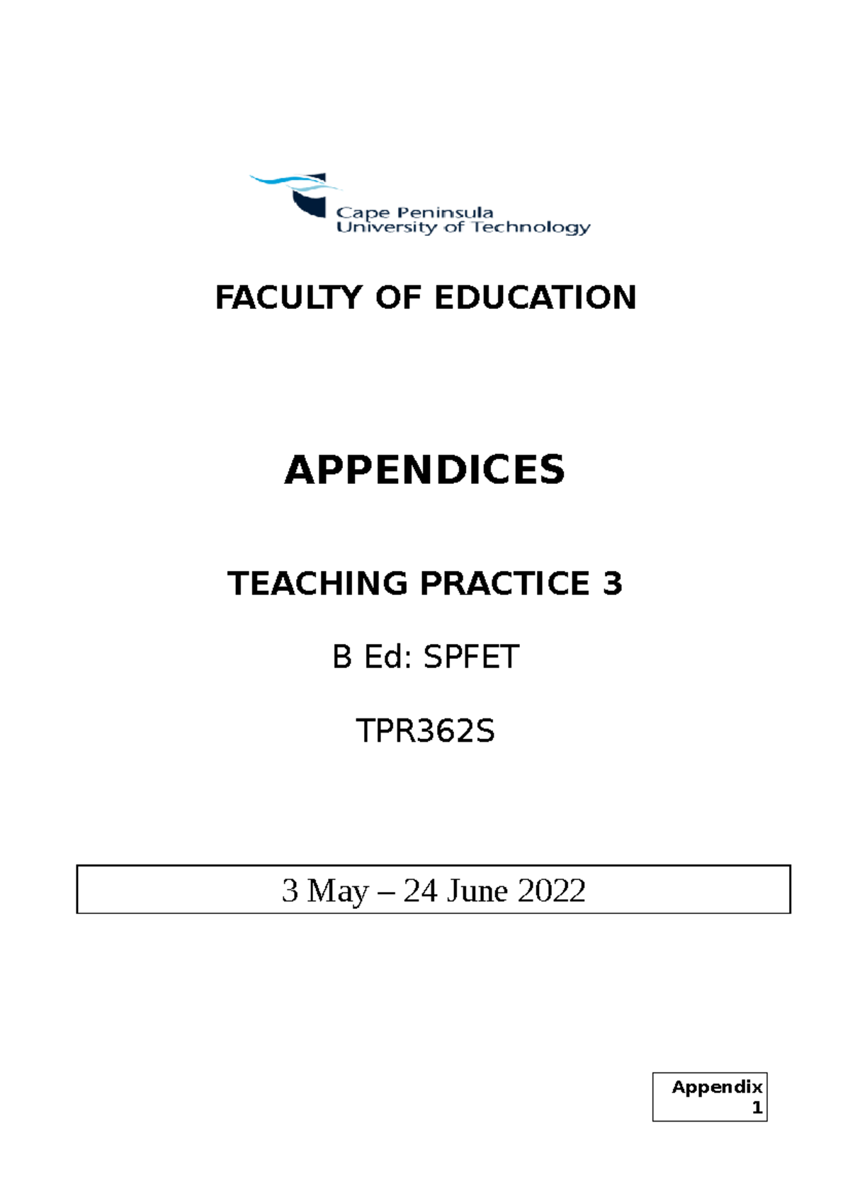Teaching Practice 3 Appendices 2022 - FACULTY OF EDUCATION APPENDICES ...