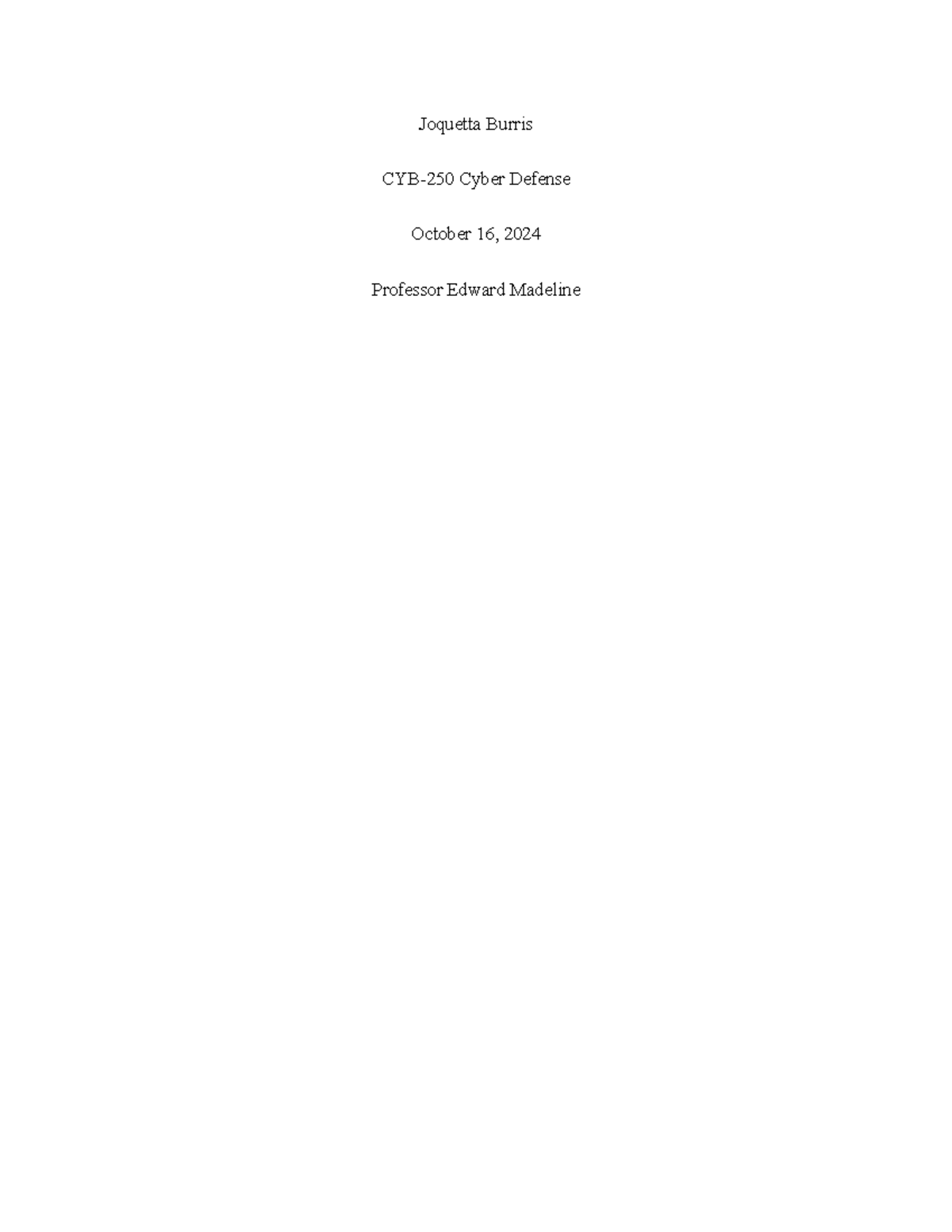 CYB 250 Final Project - Joquetta Burris CYB-250 Cyber Defense October ...