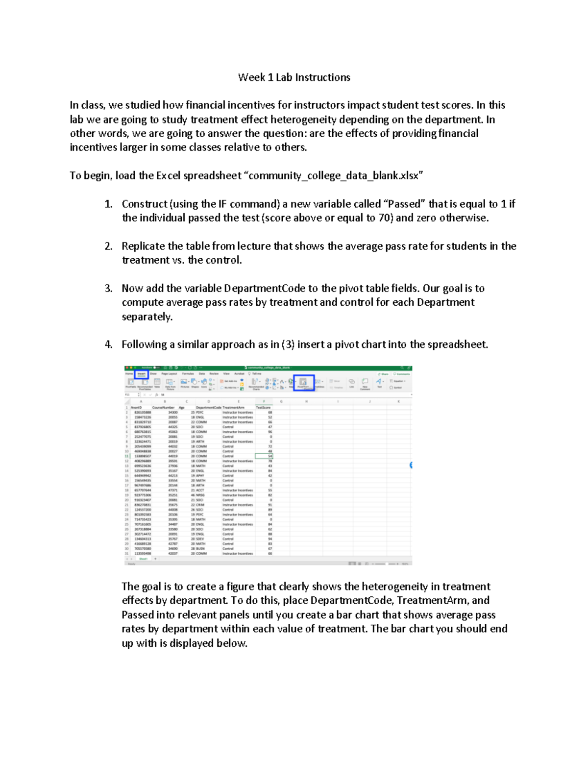 Week 1 Lab Instructions - Week 1 Lab Instructions In class, we studied how financial incentives ...