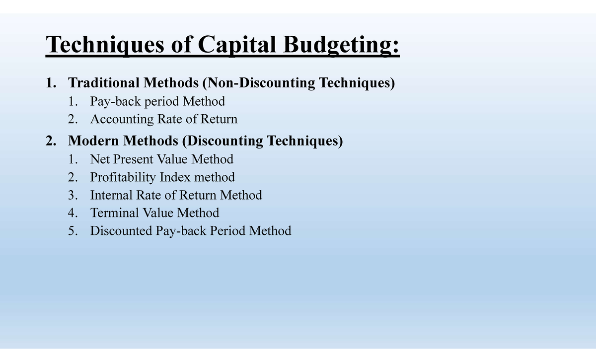 Capital Budgeting Techniques Techniques Of Capital Budgeting