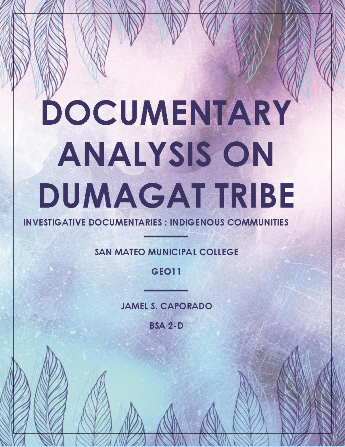 Documentary analysis on dumagat tribe - DOCUMENTARY ANALYSIS ON DUMAGAT ...