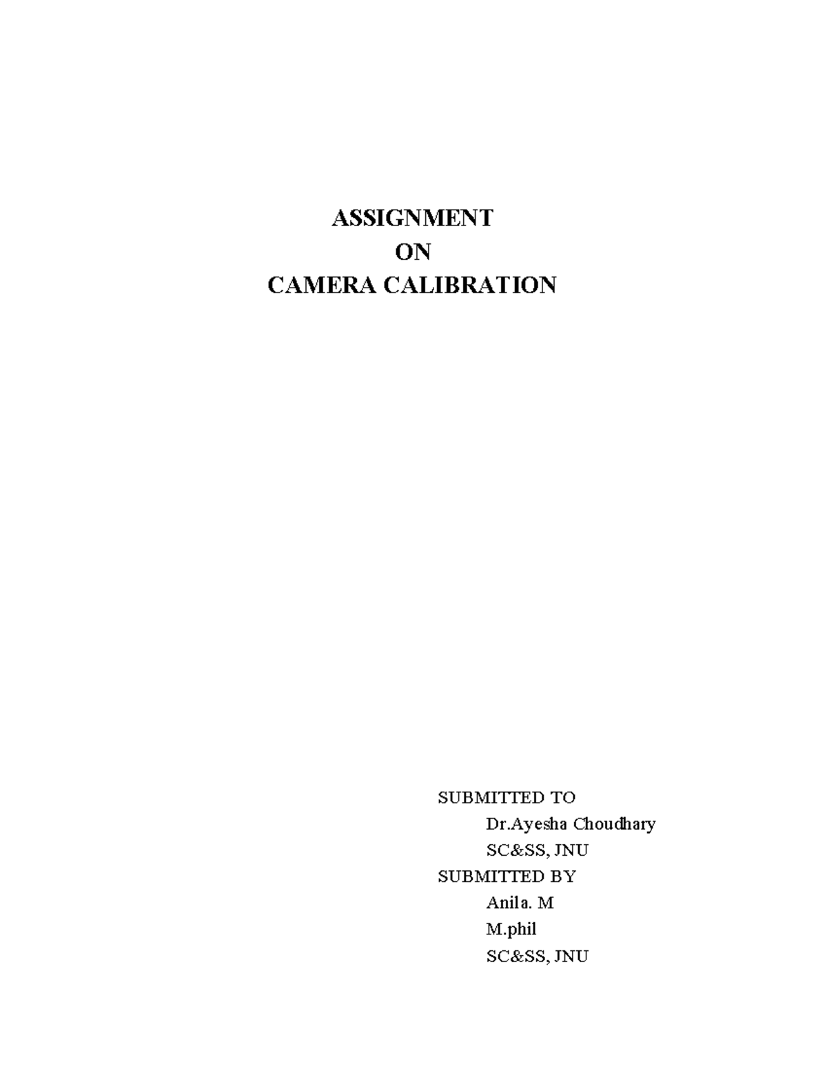 Computer vision Assignment - ASSIGNMENT ON CAMERA CALIBRATION SUBMITTED TO Dr Choudhary SC&SS ...