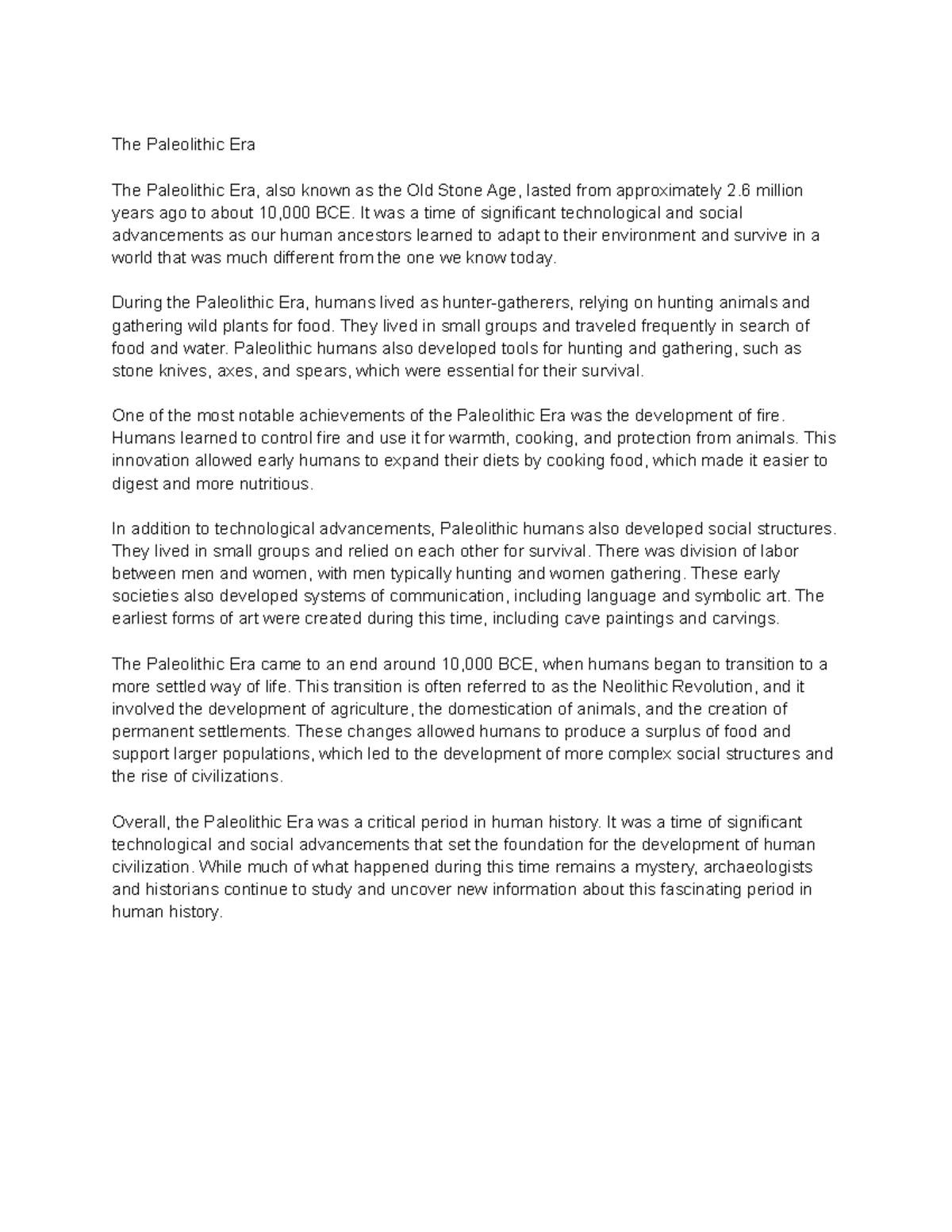 Paleolithic Era Summary - The Paleolithic Era The Paleolithic Era, also ...