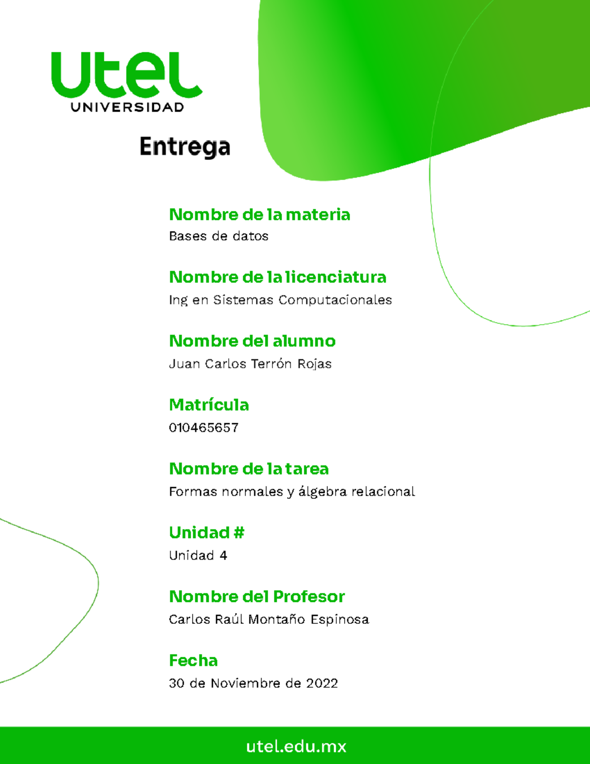 Semana 4 - Nombre de la materia Bases de datos Nombre de la licenciatura Ing en Sistemas - Studocu