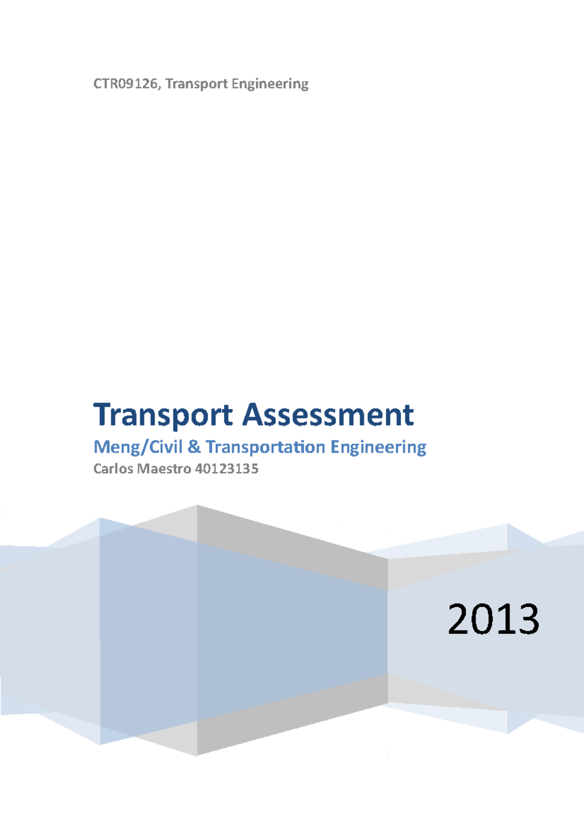 Transport Assesment - CTR09126, Transport Engineering Transport ...