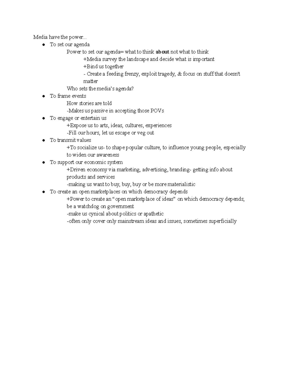 lecture 1 notes - Media have the power... To set our agenda Power to ...