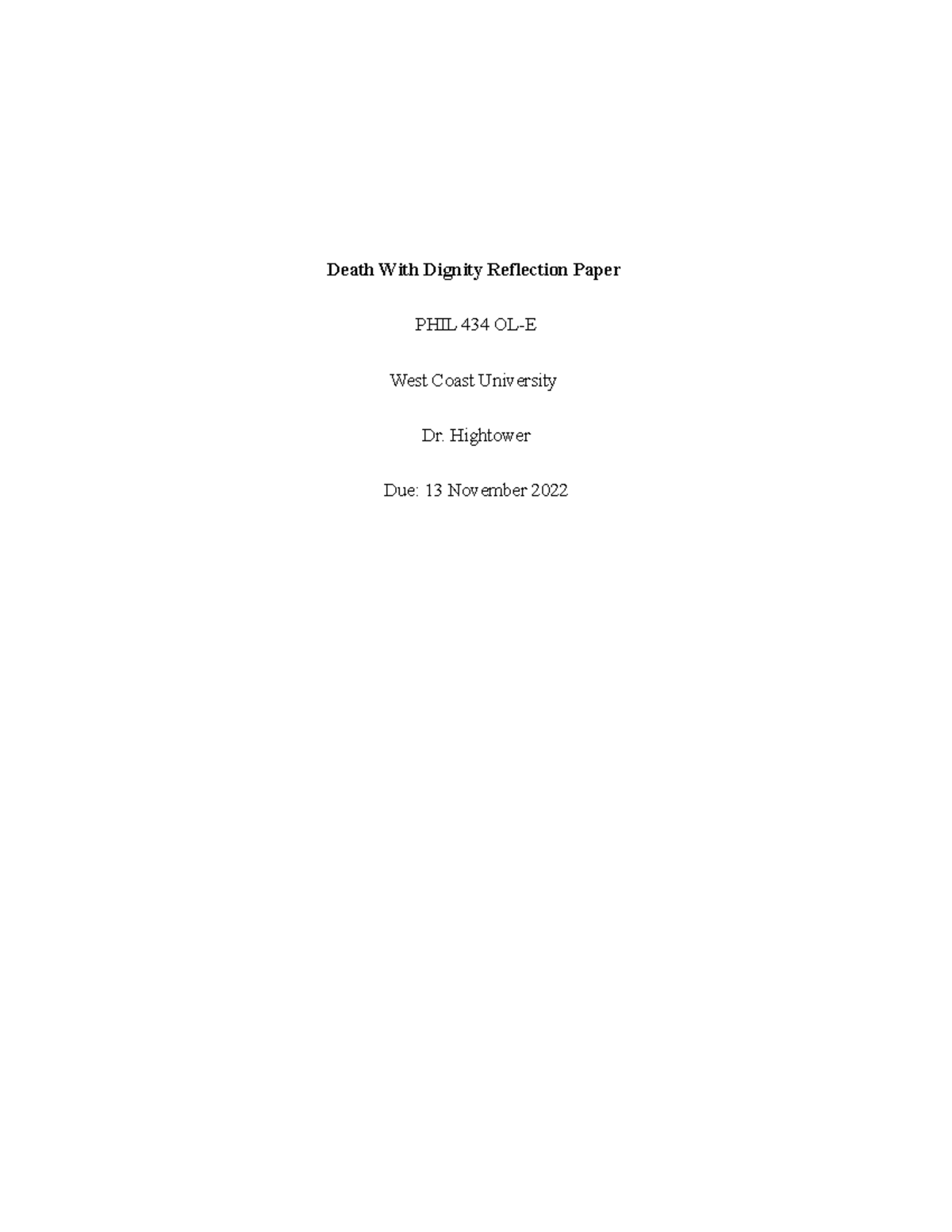 Death WITH Dignity - Death With Dignity Reflection Paper PHIL 434 OL-E ...