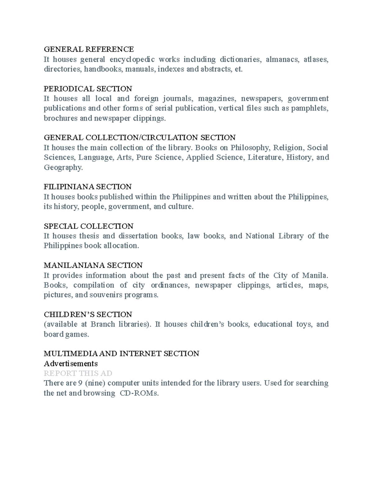 Sections OF THE Library - GENERAL REFERENCE It houses general ...