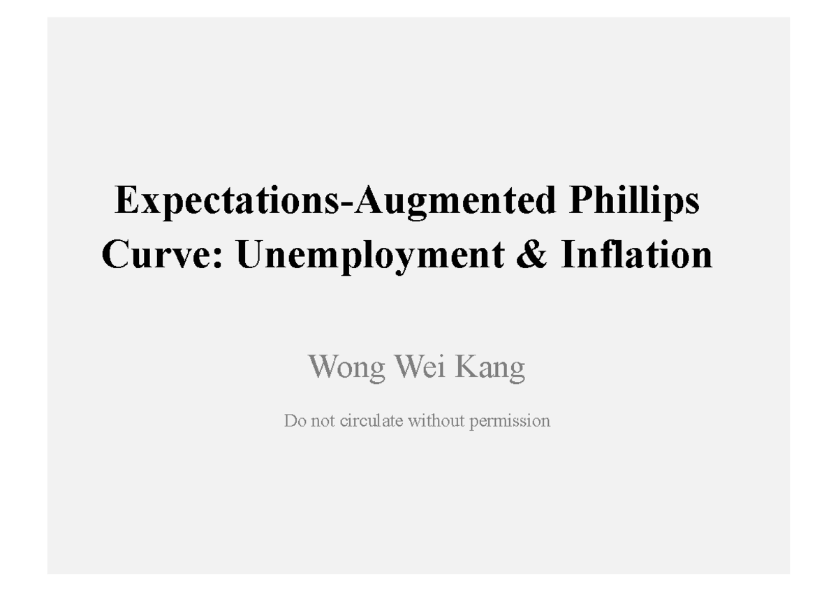9 - The Expectations-Augmented Phillips Curve - Expectations-Augmented ...