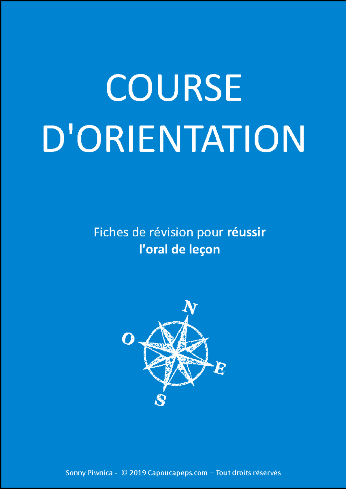 CP2 - Course d'orientation - 1 COURSE D'ORIENTATION Fiches de révision pour réussir l'oral de ...