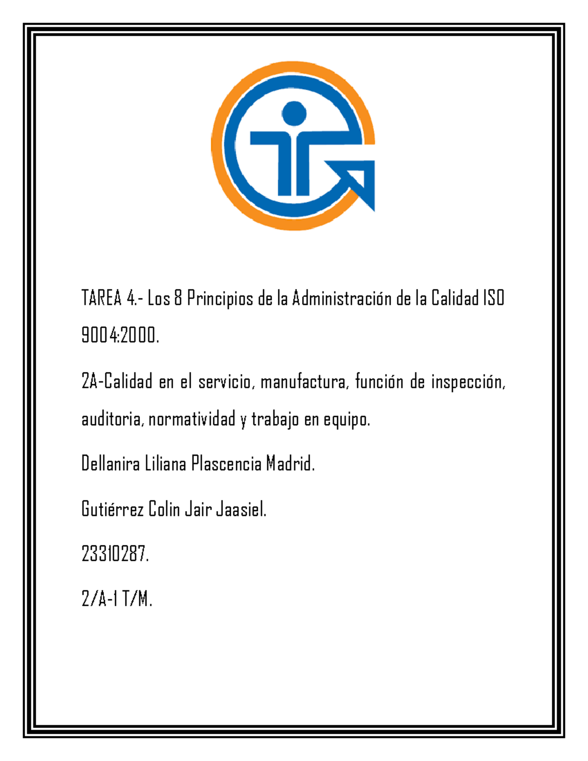 Tarea 4. Los 8 Principios de la Administración de la Calidad ISO 9004 2000 Tarea Individual ...