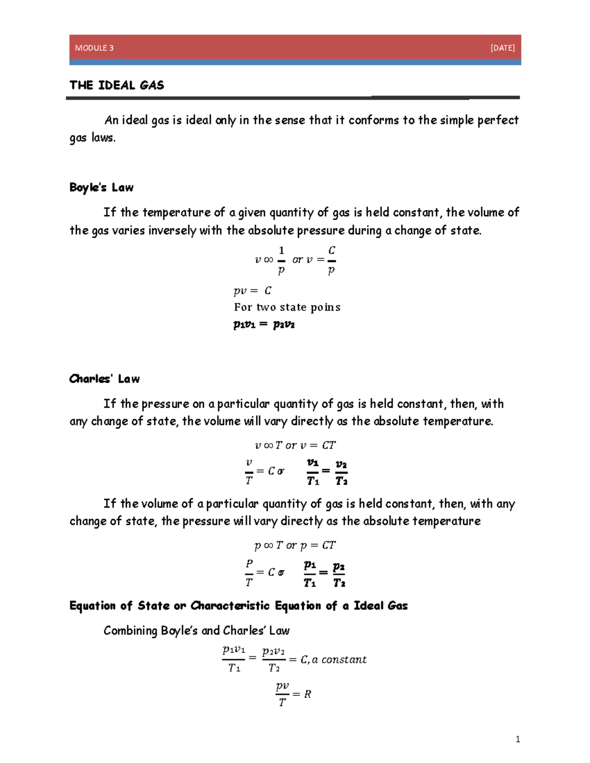 Module 3 - THE IDEAL GAS An ideal gas is ideal only in the sense that ...