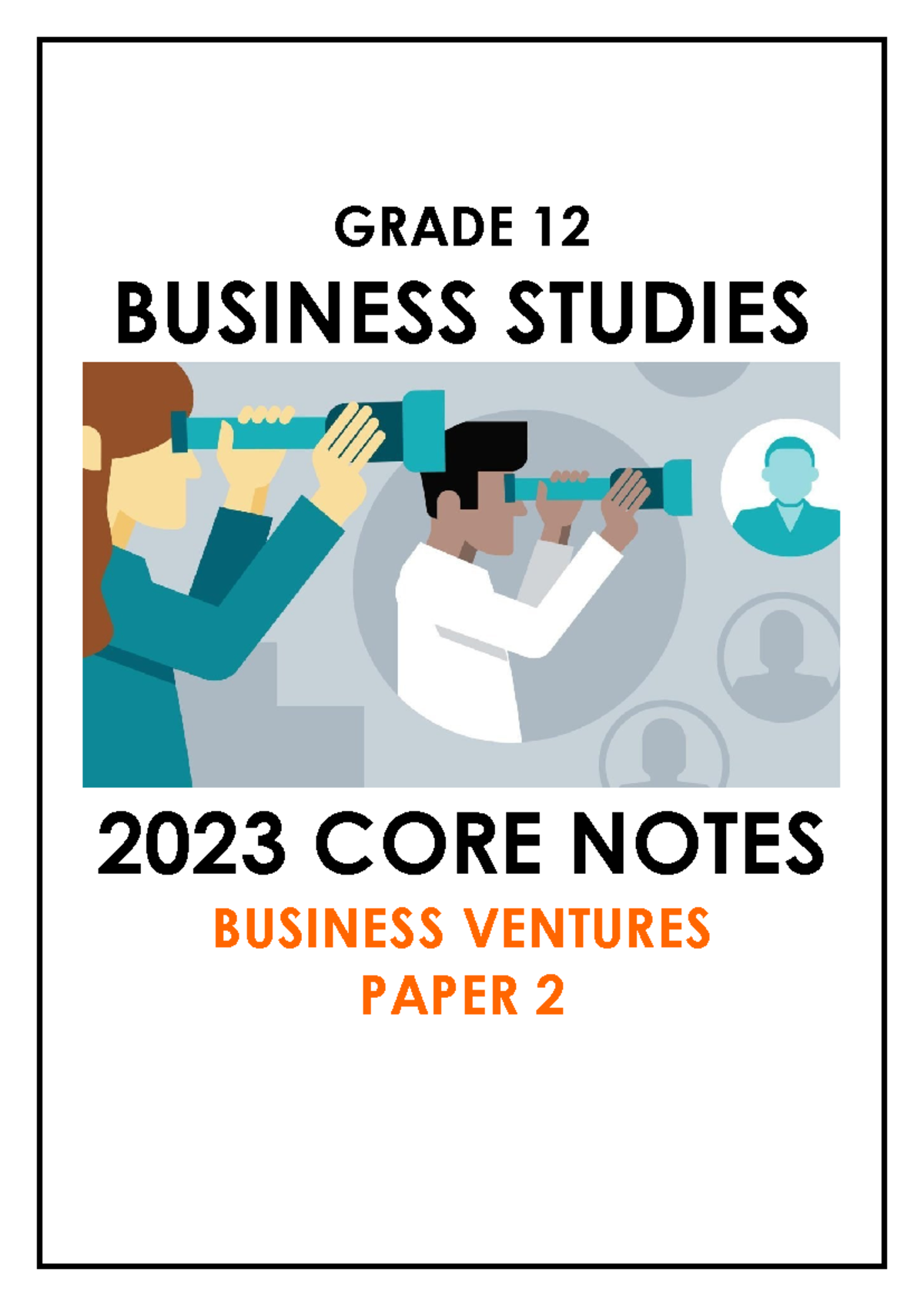 BSTD GR12 Ventures ENG - GRADE 12 BUSINESS STUDIES 2023 CORE NOTES ...