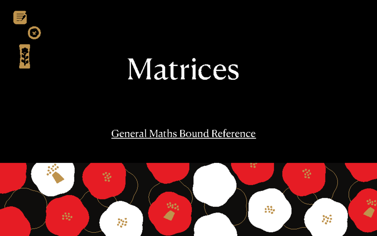 Matricesp 1 - Notes - Matrices General Maths Bound Reference Chapters ...