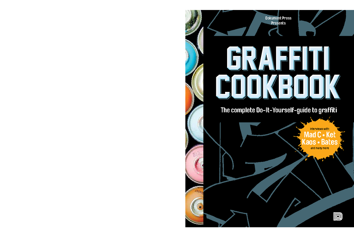 Allcity-graffiti-cookbook - The complete Do-It-Yourself-guide to ...