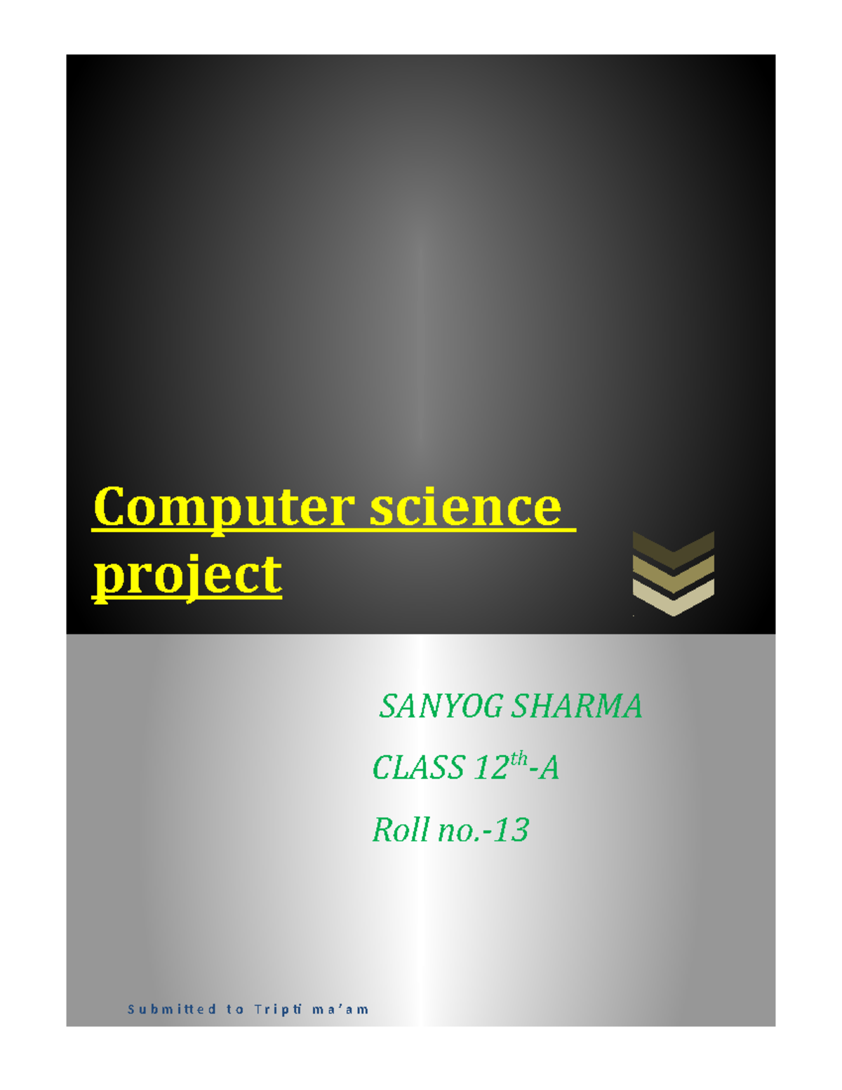 Sanyog project - Computer science project SANYOG SHARMA CLASS 12th-A ...