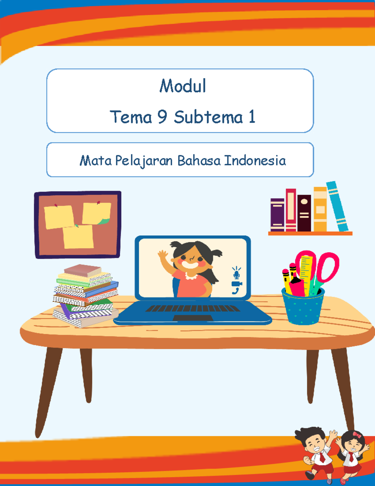 Modul Tambahan Mapel B. Indonesia - Kelas 4 - Tema 9 Subtema 1 - Modul Tema 9 Subtema 1 Mata ...