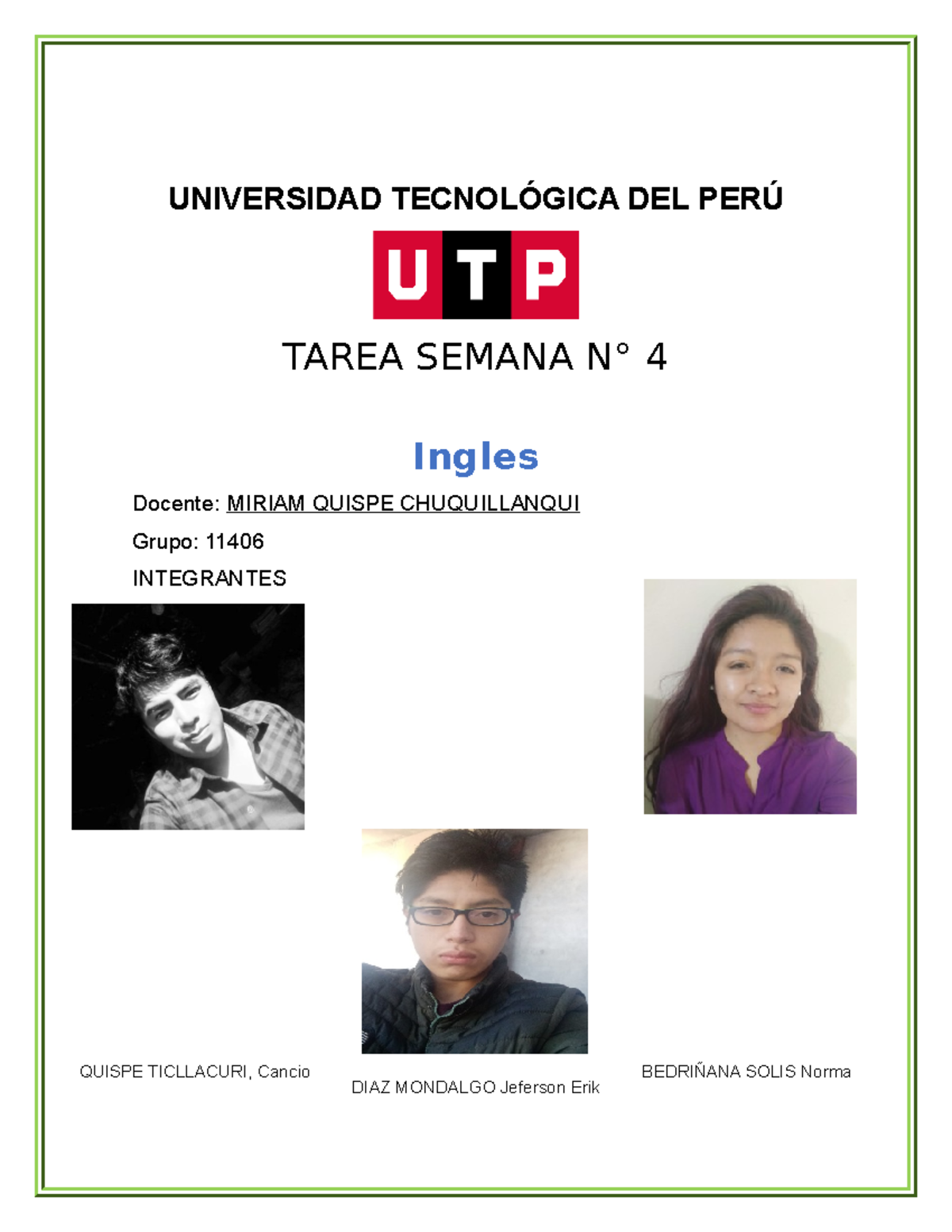 Ingles IV Semana N° 4 - muy buena - UNIVERSIDAD TECNOLÓGICA DEL PERÚ TAREA SEMANA N° 4 Ingles ...