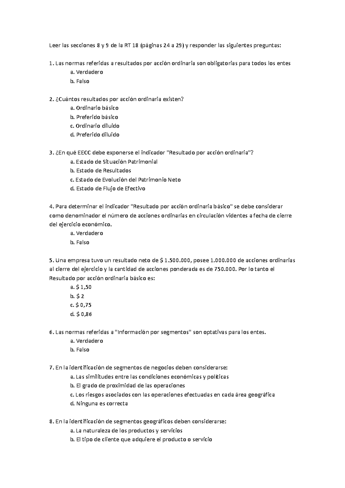 Cuestionario RT 18 - RT 18 - Leer las secciones 8 y 9 de la RT 18 ...