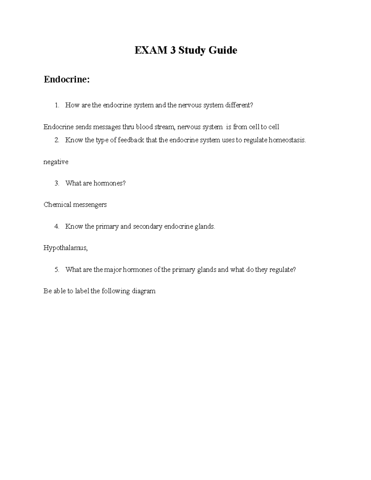 A&P Lab Exam 3 Study Guide - EXAM 3 Study Guide Endocrine: 1. How are ...