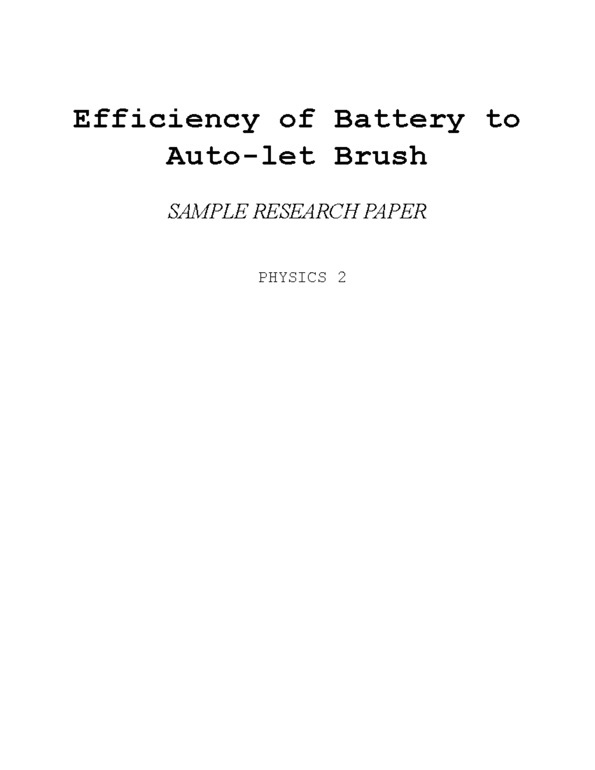 Sample Research Paper 2 - Efficiency of Battery to Auto-let Brush ...