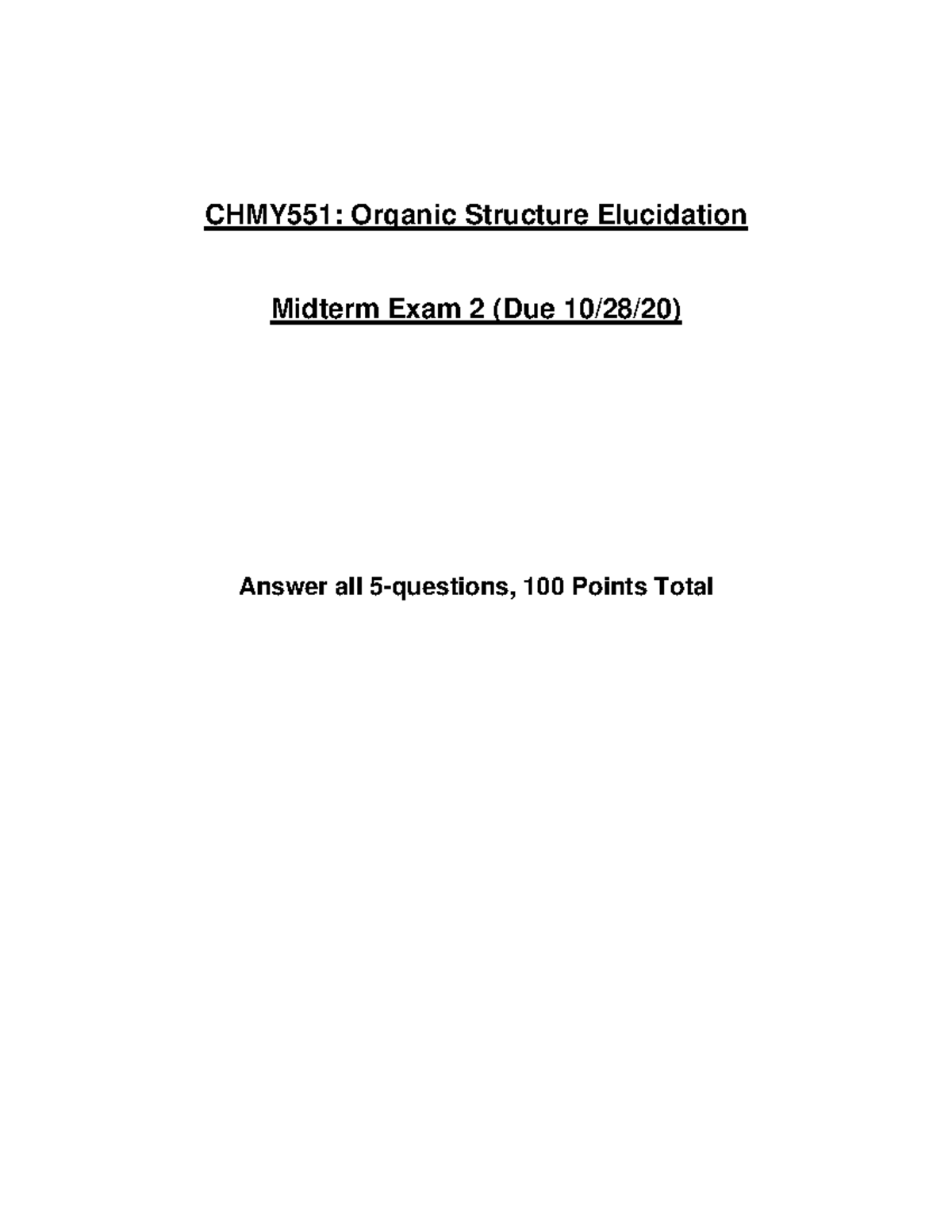 Midterm 2 final - CHMY551: Organic Structure Elucidation Midterm Exam 2 ...