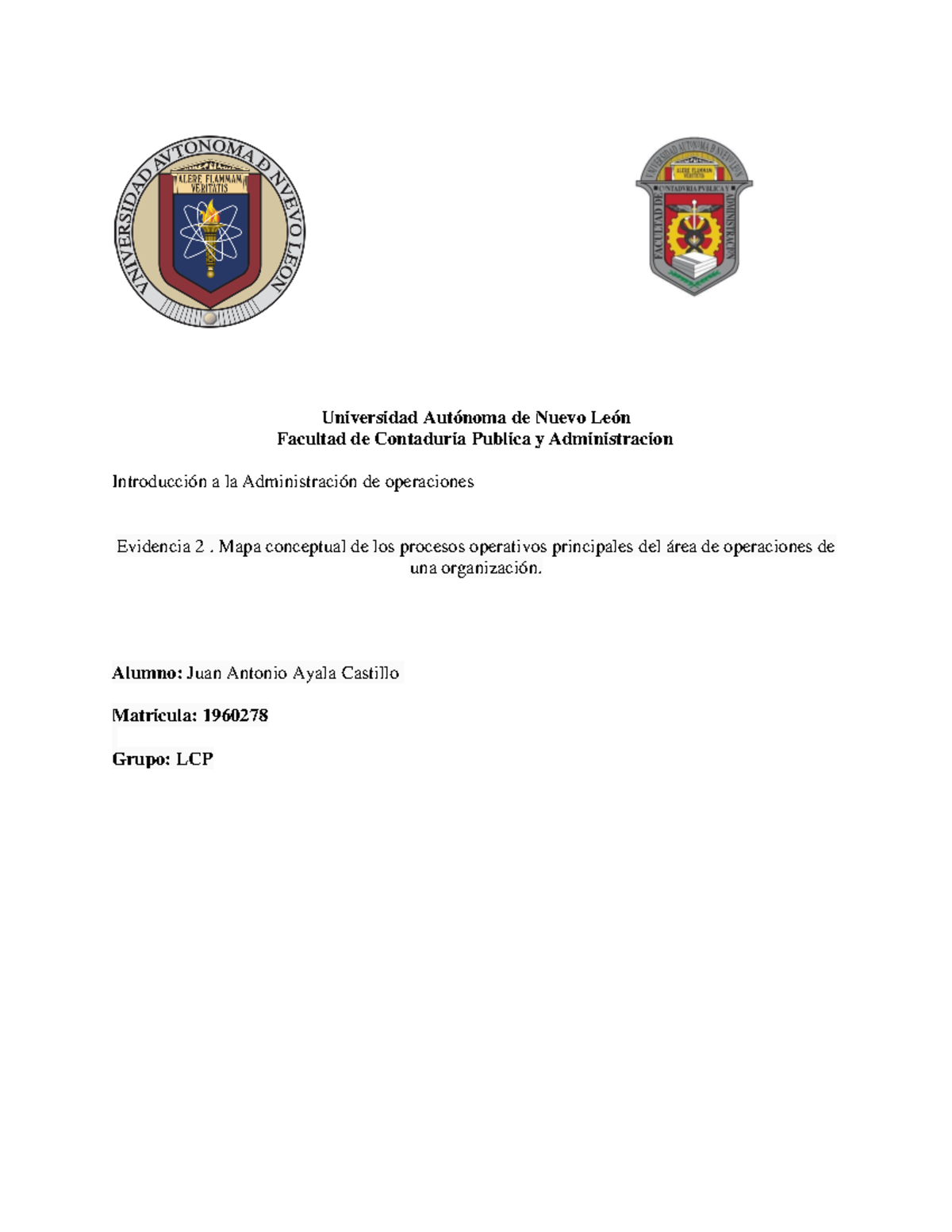 EV2 JUAN Ayala Adminop - Ev 2 de administración de operaciones - Universidad Autónoma de Nuevo ...