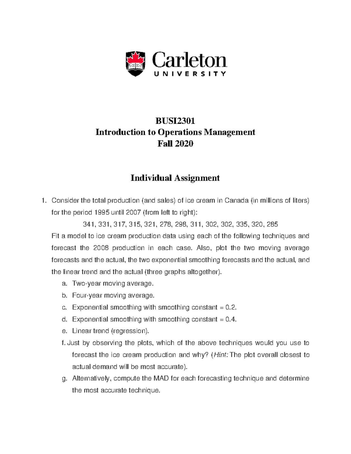 Individual Assignment - BUSI Introduction to Operations Management Fall 2020 Individual ...