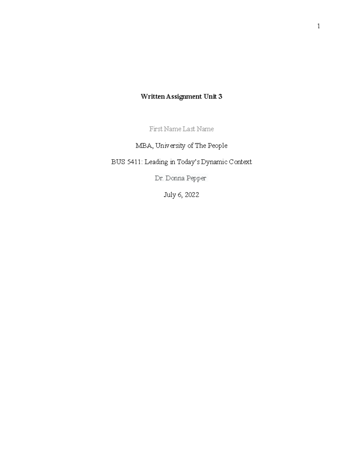 Written Assignment Unit 3 BUS 5411 - Written Assignment Unit 3 First Name Last Name MBA ...