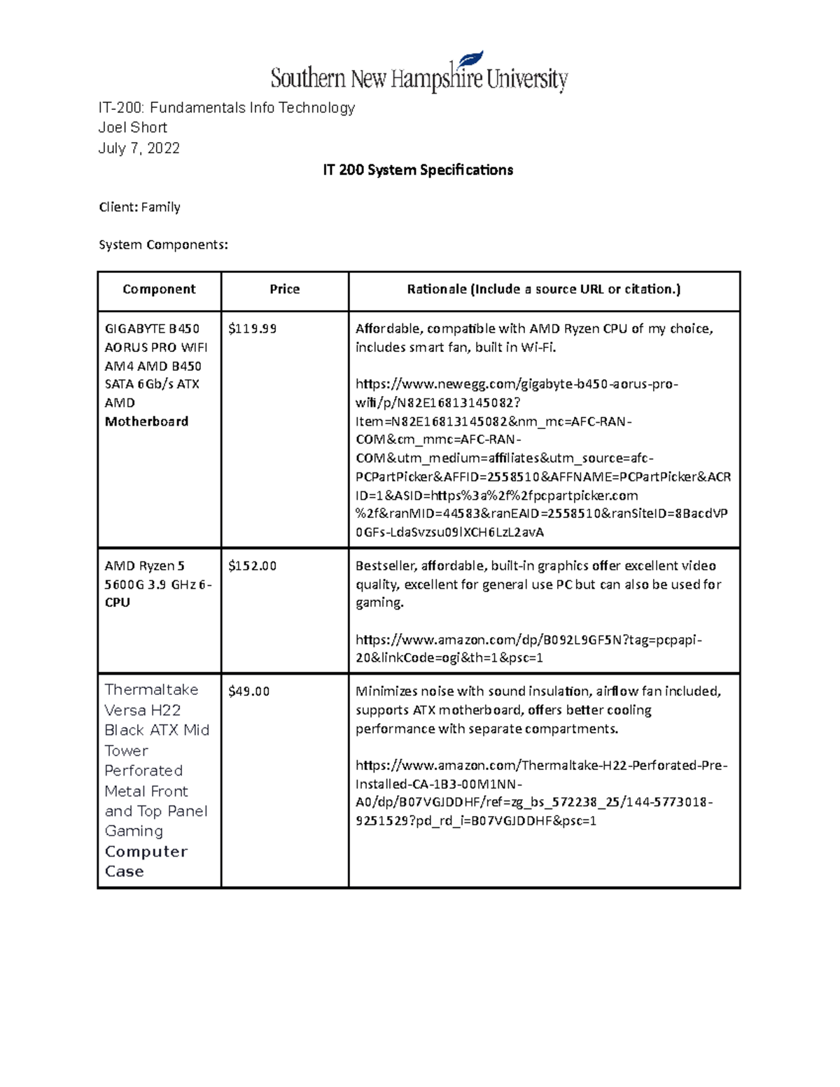 IT 200 System Specifications - IT-200: Fundamentals Info Technology Joel Short July 7, 2022 IT ...