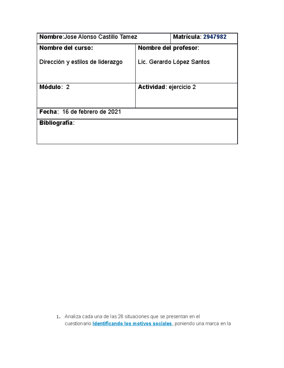 Ejercicio 2 - tarea - Nombre :Jose Alonso Castillo Tamez Matrícula ...