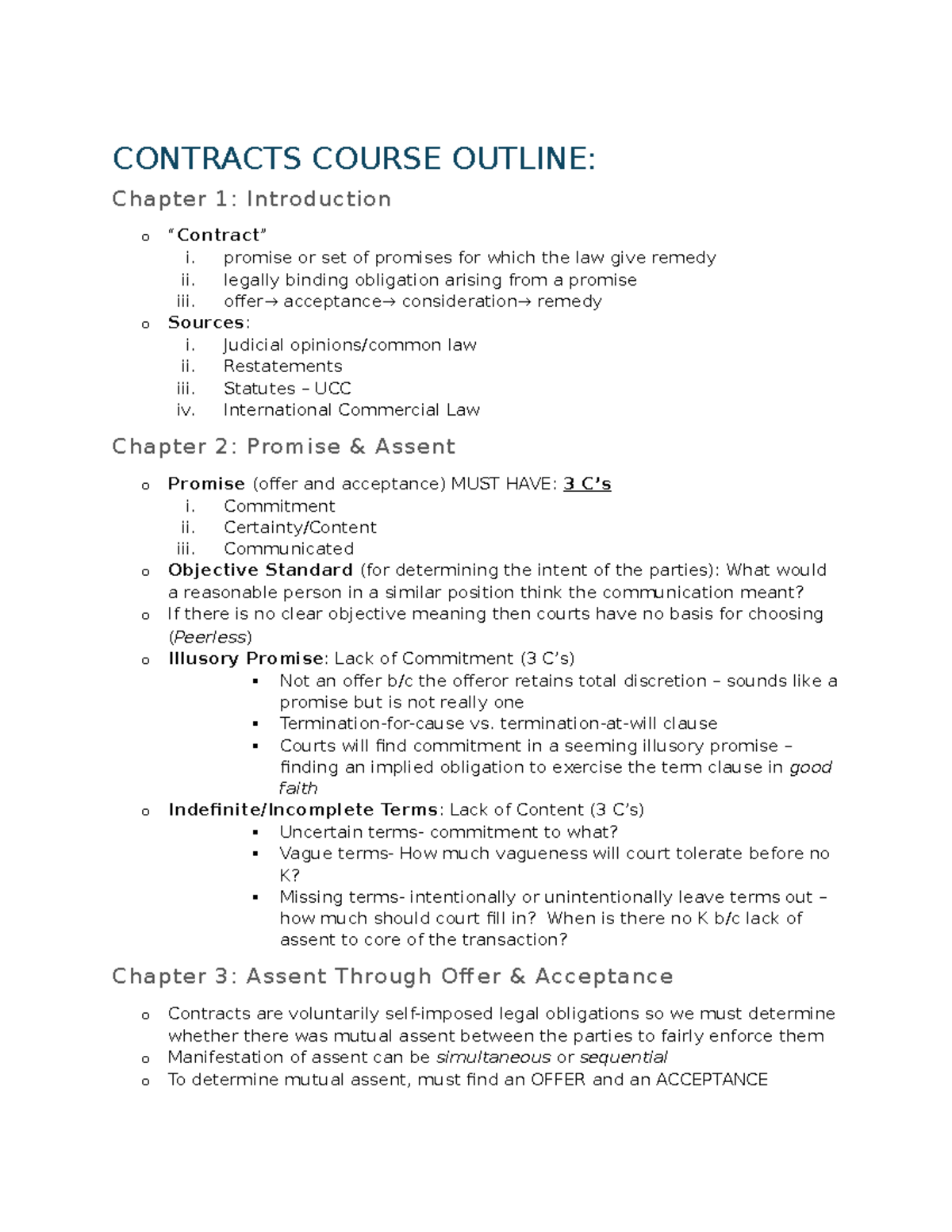 Contracts Outline - CONTRACTS COURSE OUTLINE: Chapter 1: Introduction o “Contract” i. promise or ...