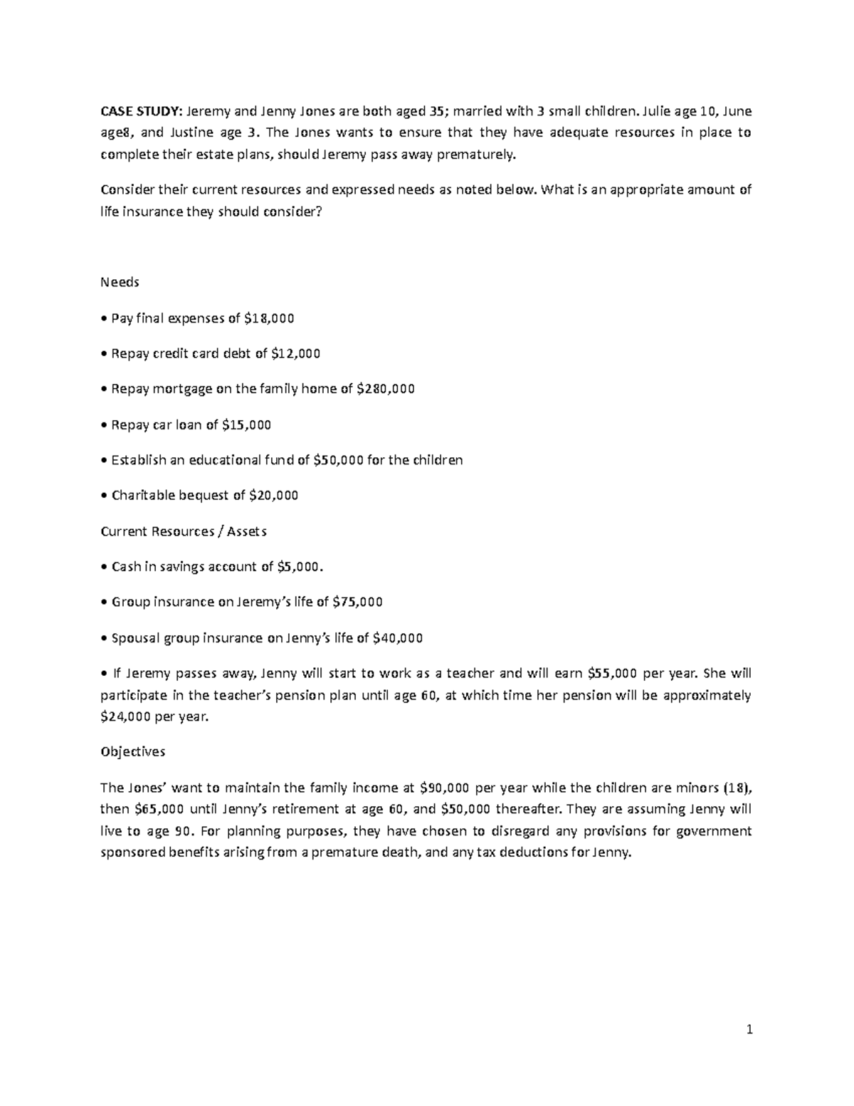 CASE Study - insurance - CASE STUDY: Jeremy and Jenny Jones are both ...