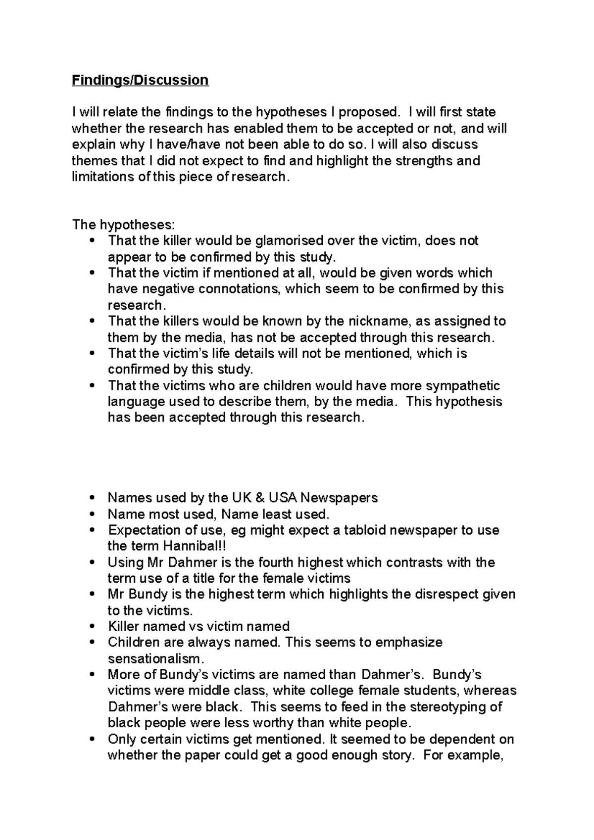 Findings / discussion - Findings/Discussion I will relate the findings ...